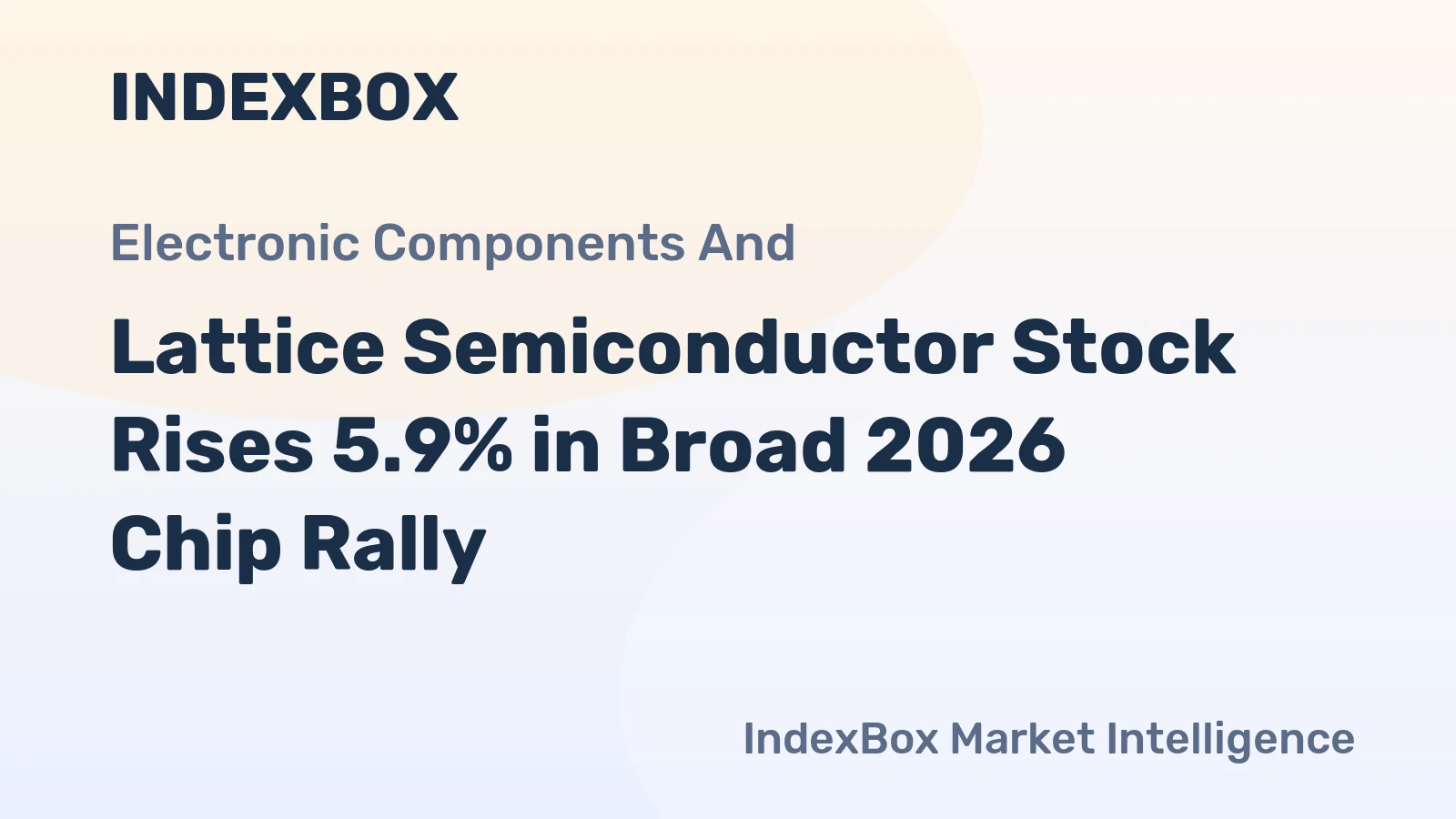 Lattice Semiconductor Stock Rises 5.9% in Broad 2026 Chip Rally