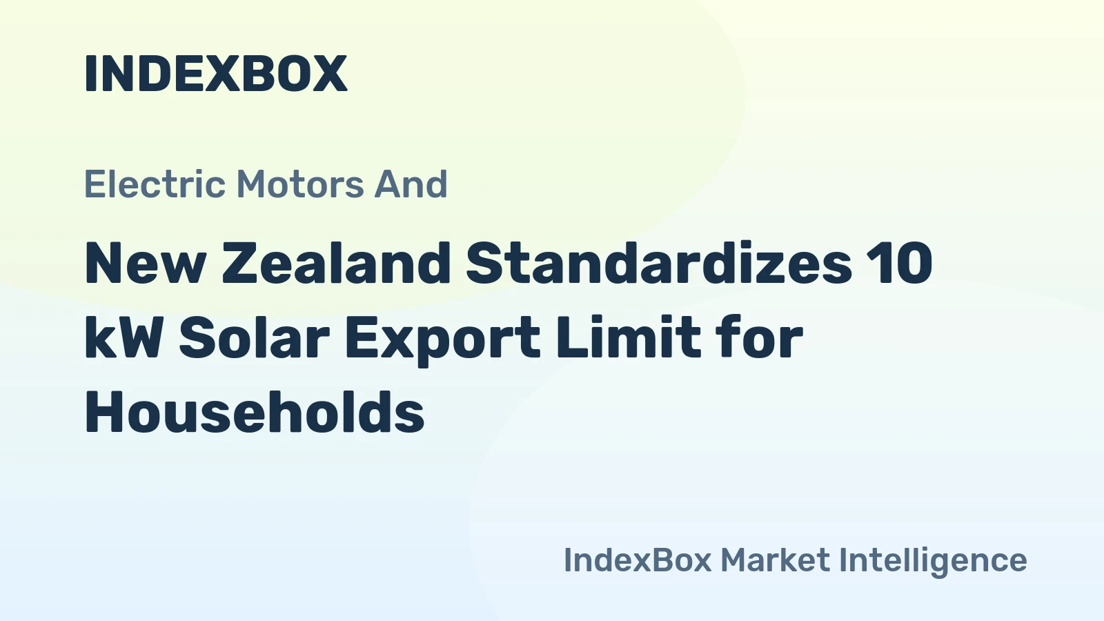 New Zealand Standardizes 10 kW Solar Export Limit for Households