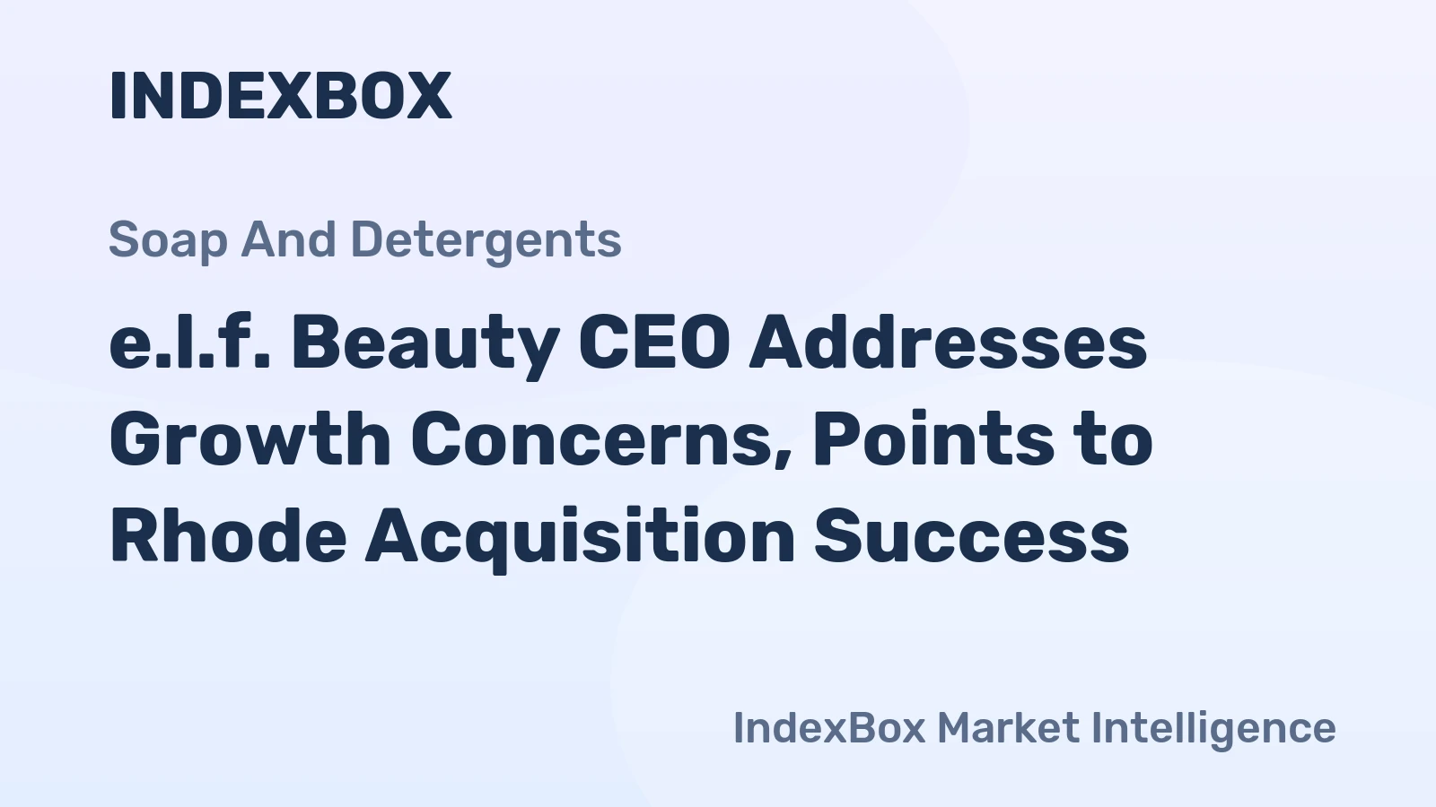 e.l.f. Beauty CEO Addresses Growth Concerns, Points to Rhode Acquisition Success