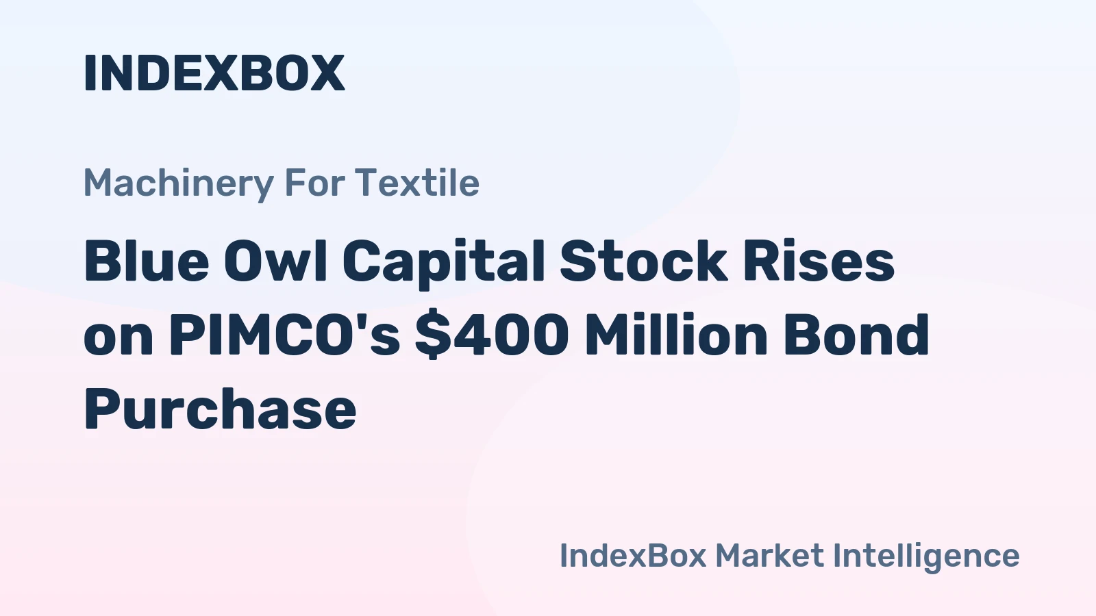 Blue Owl Capital Stock Rises on PIMCO's $400 Million Bond Purchase