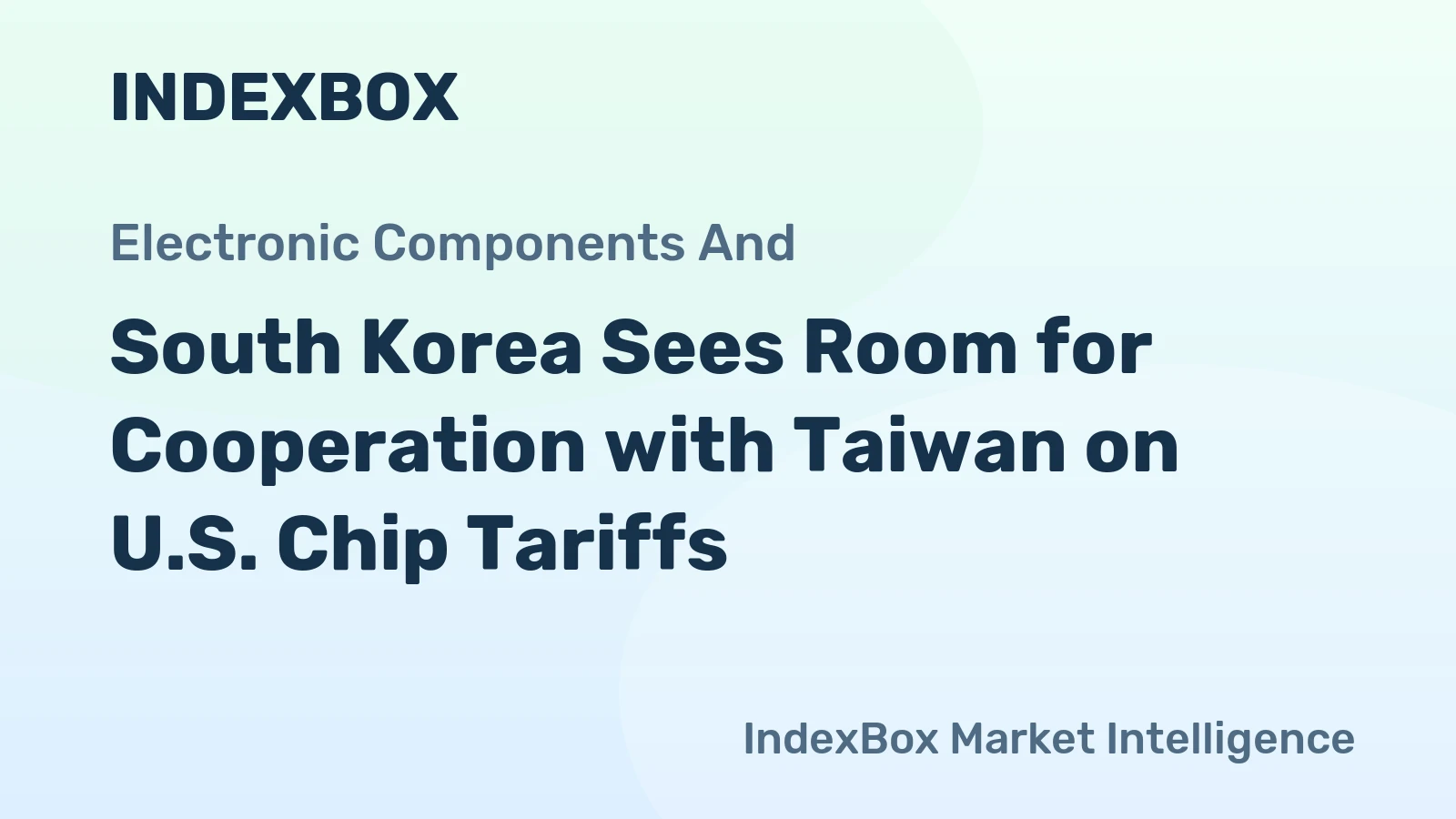 South Korea Sees Room for Cooperation with Taiwan on U.S. Chip Tariffs