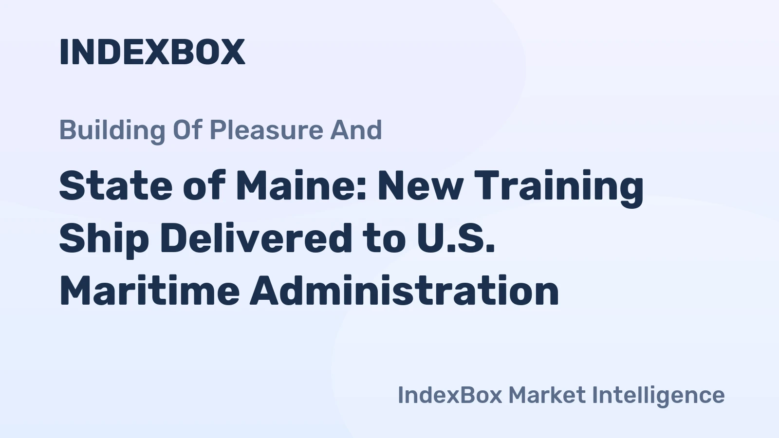 State of Maine: New Training Ship Delivered to U.S. Maritime Administration