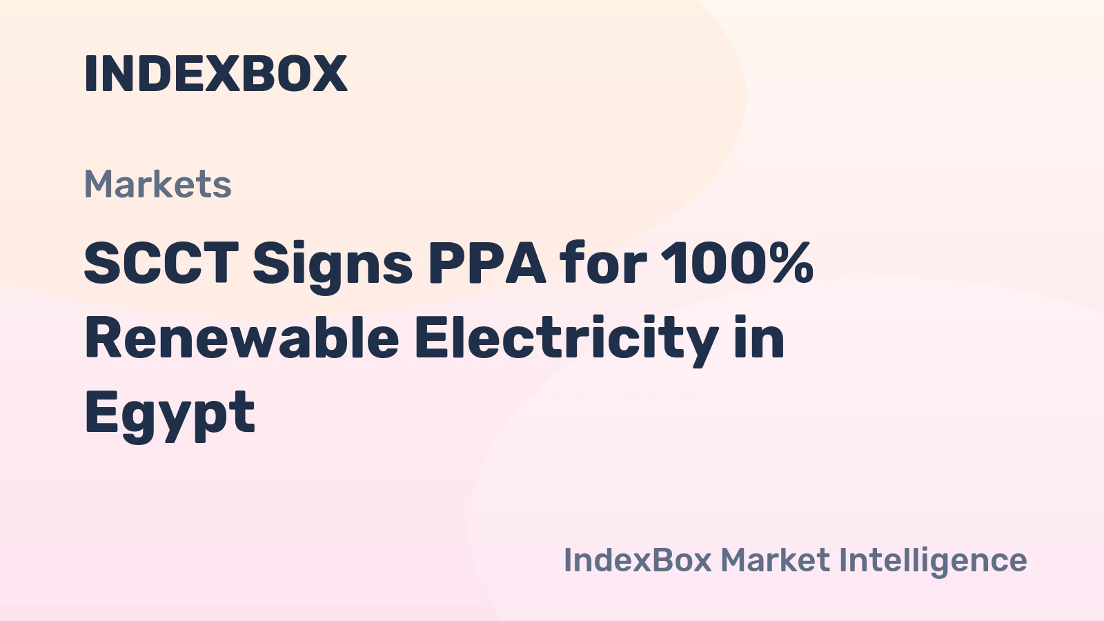SCCT Signs PPA for 100% Renewable Electricity in Egypt