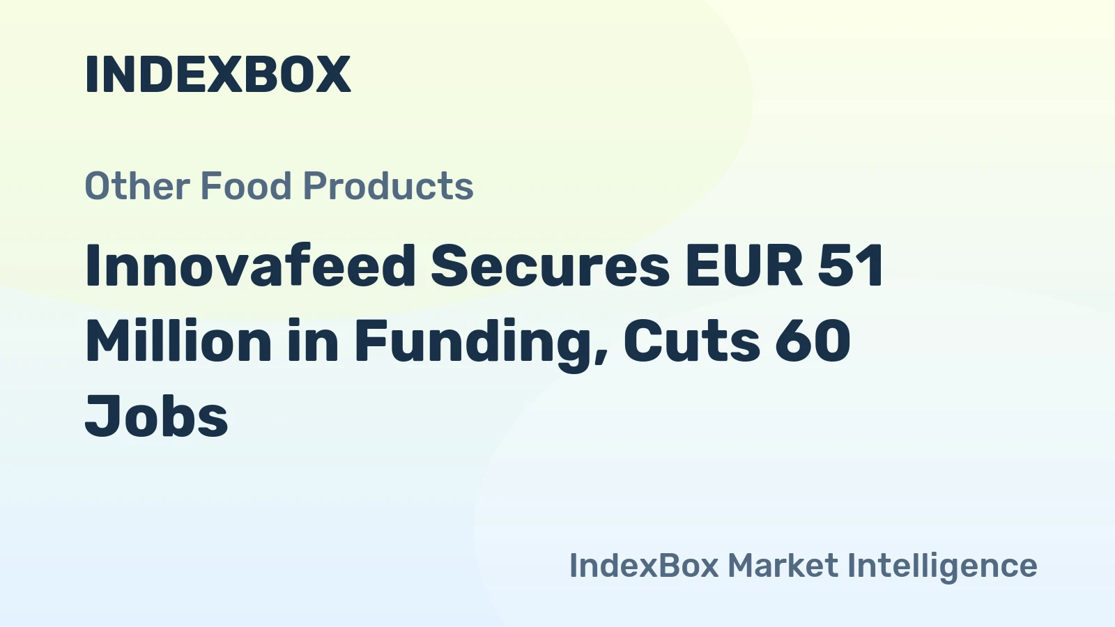 Innovafeed Secures EUR 51 Million in Funding, Cuts 60 Jobs
