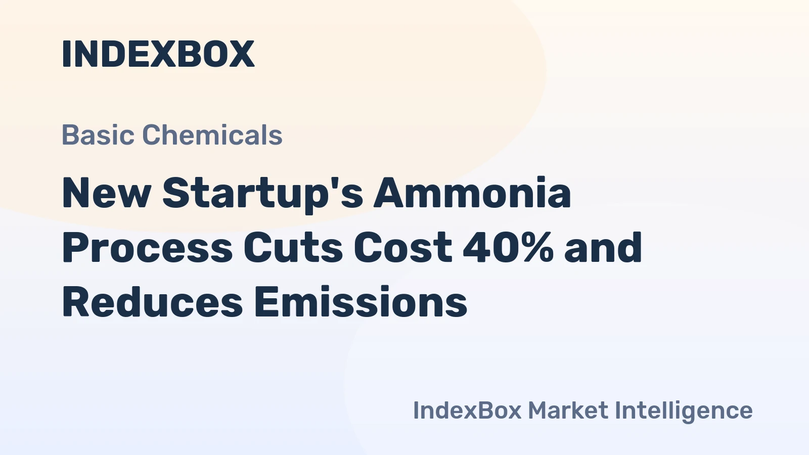 New Startup's Ammonia Process Cuts Cost 40% and Reduces Emissions