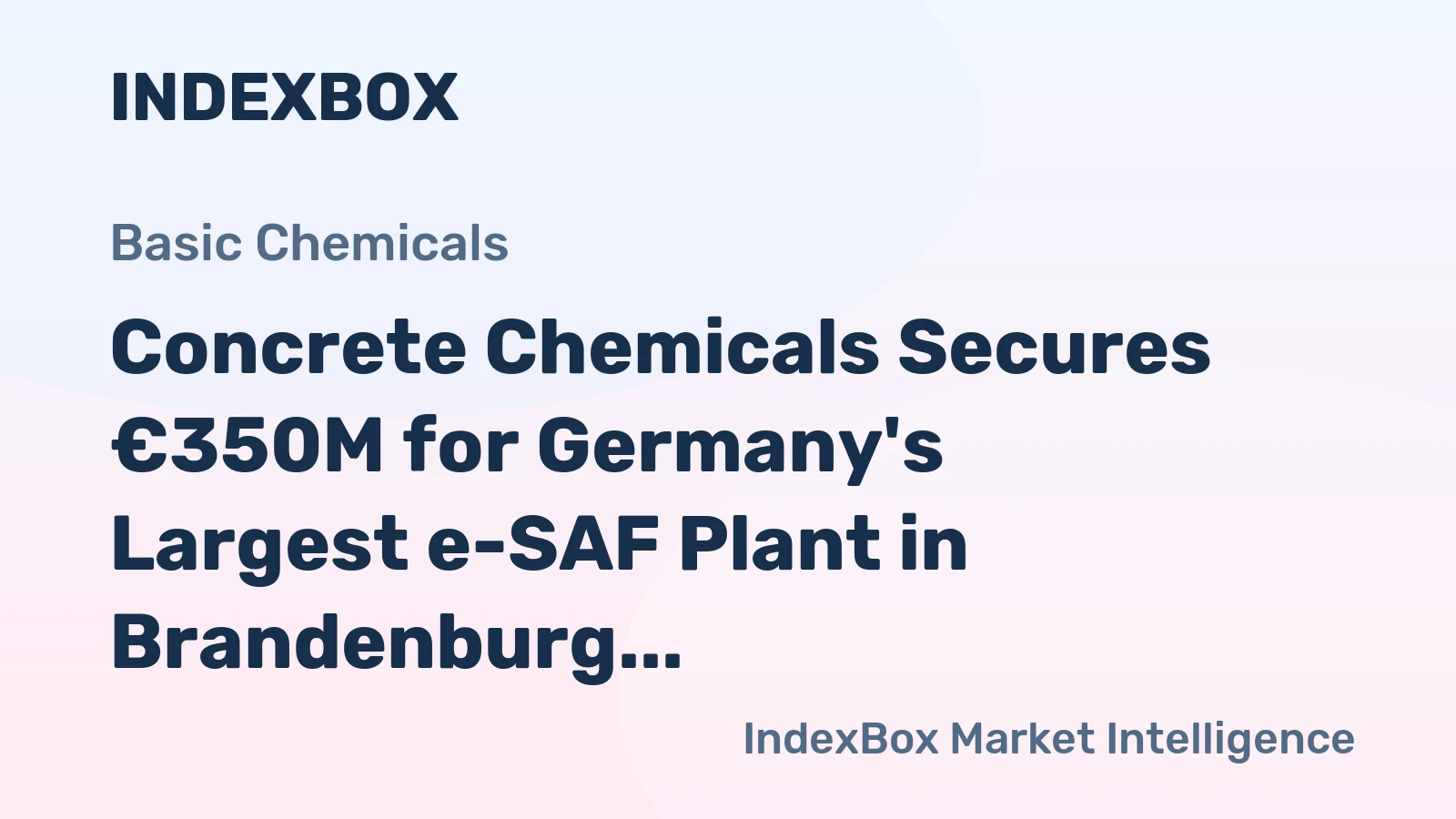 Concrete Chemicals Secures €350M for Germany's Largest e-SAF Plant in Brandenburg