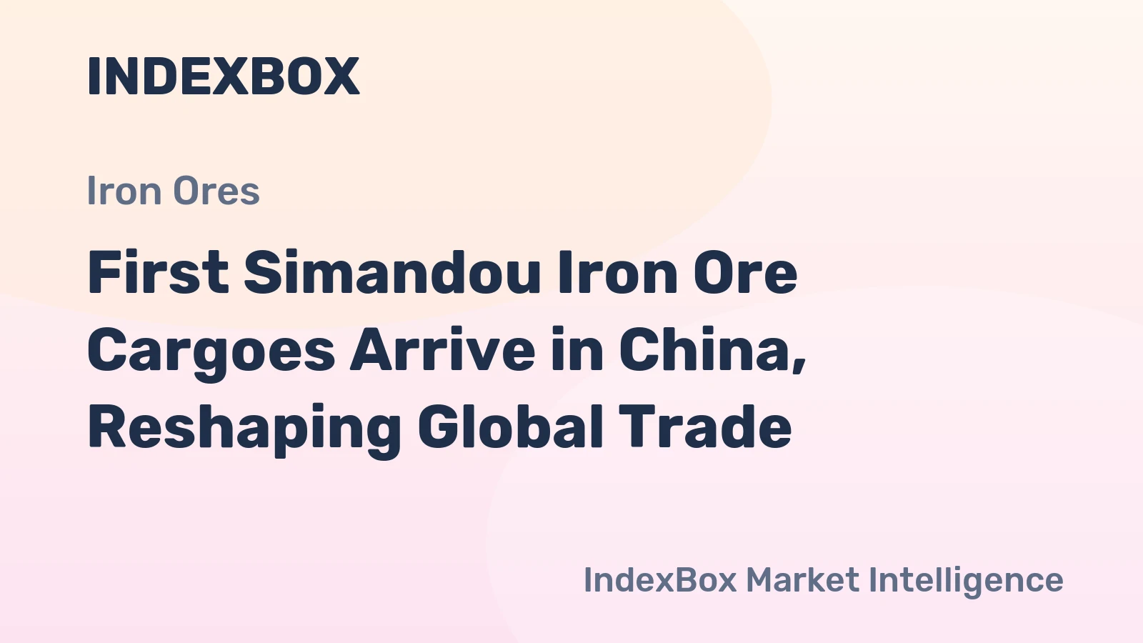 First Simandou Iron Ore Cargoes Arrive in China, Reshaping Global Trade