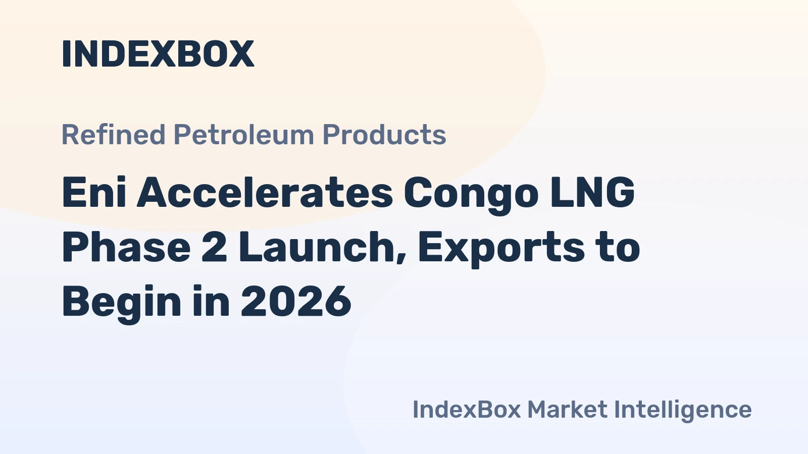 Eni Accelerates Congo LNG Phase 2 Launch, Exports to Begin in 2026
