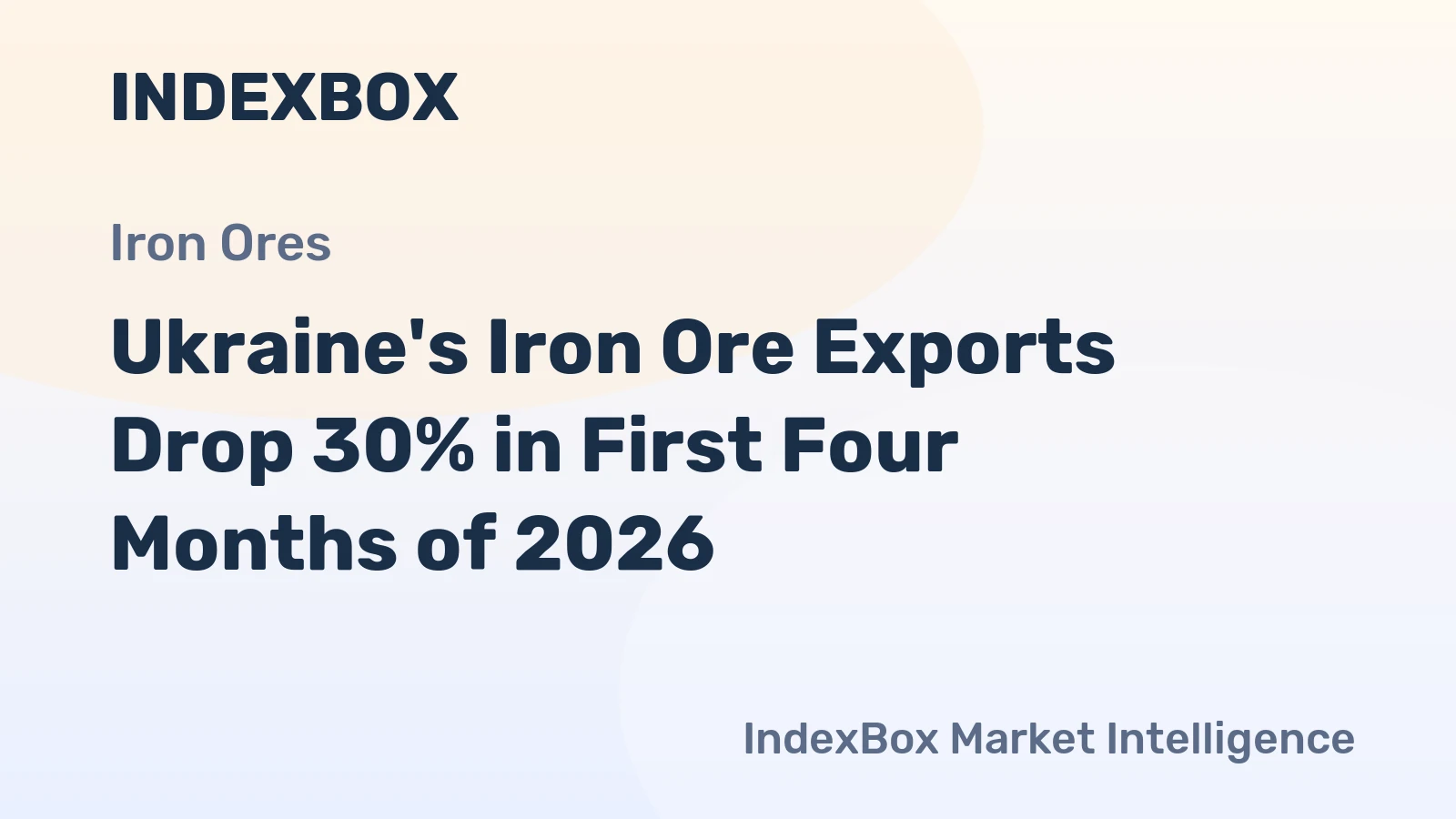 Ukraine's Iron Ore Exports Drop 30% in First Four Months of 2026