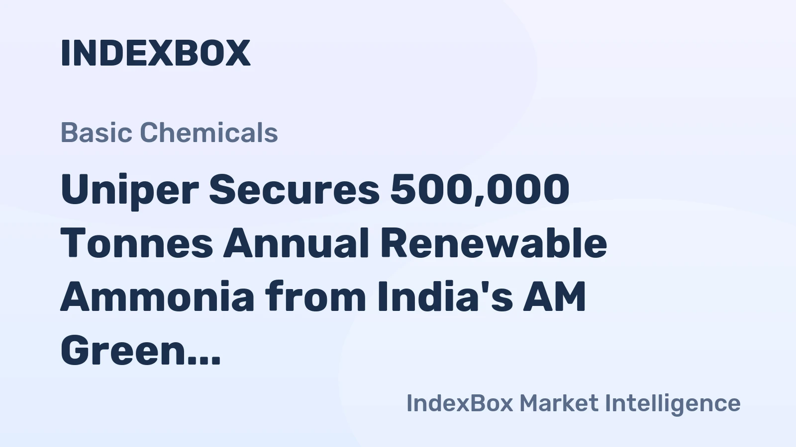Uniper Secures 500,000 Tonnes Annual Renewable Ammonia from India's AM Green