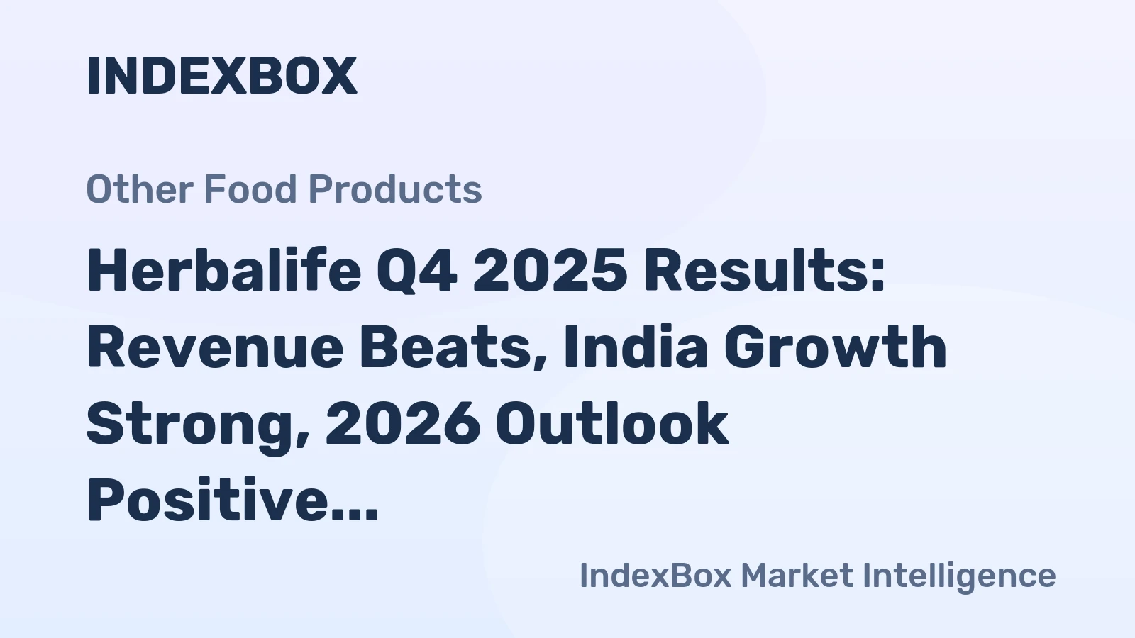 Herbalife Q4 2025 Results: Revenue Beats, India Growth Strong, 2026 Outlook Positive