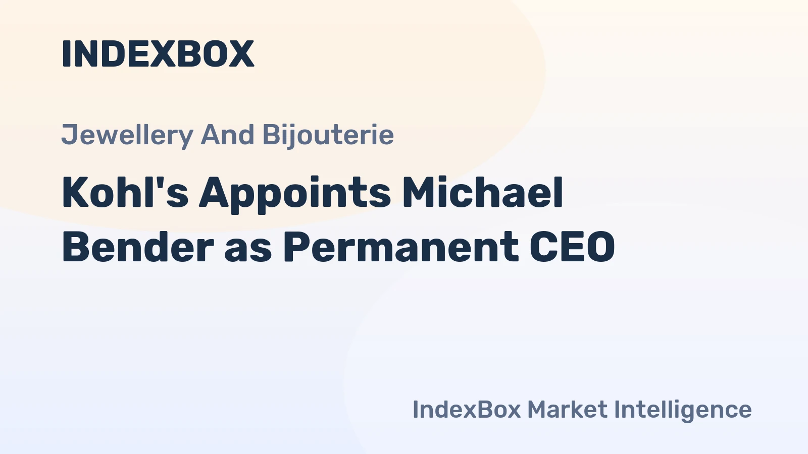Kohl's Appoints Michael Bender as Permanent CEO