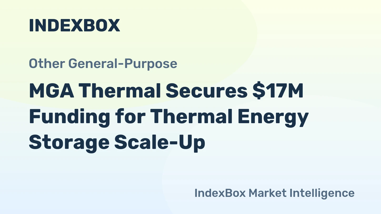 MGA Thermal Secures $17M Funding for Thermal Energy Storage Scale-Up
