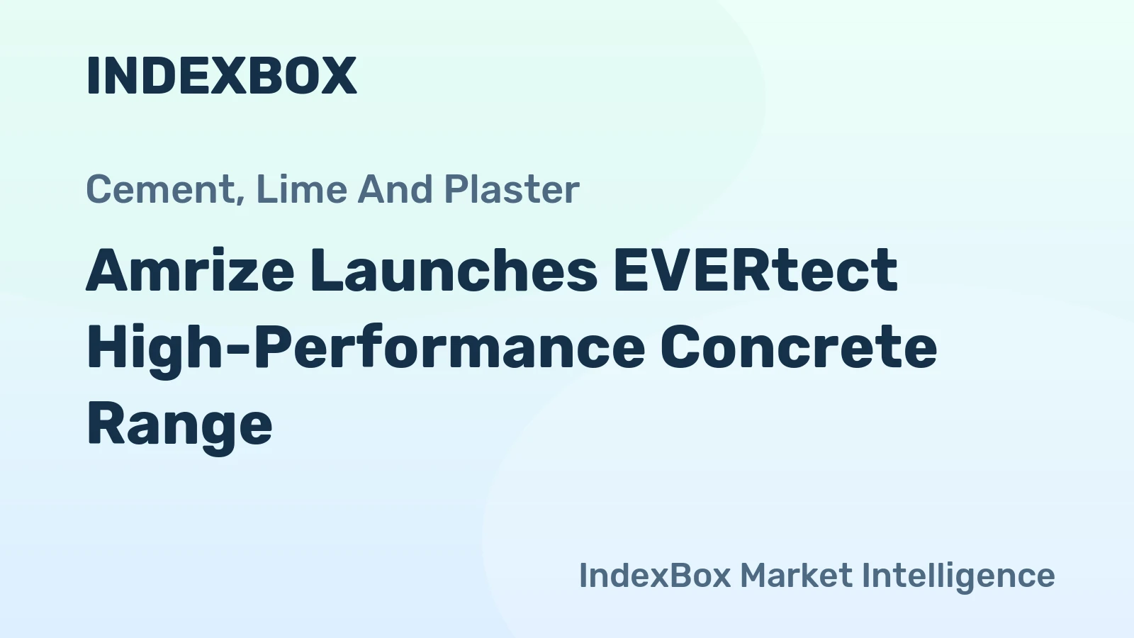 Amrize Launches EVERtect High-Performance Concrete Range