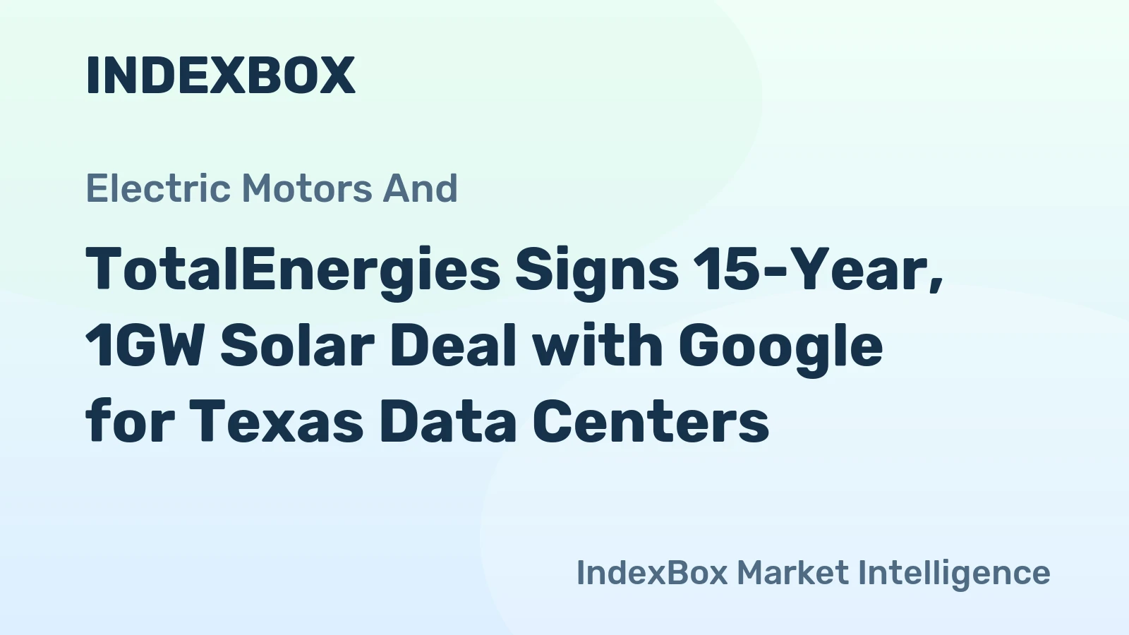 TotalEnergies Signs 15-Year, 1GW Solar Deal with Google for Texas Data Centers