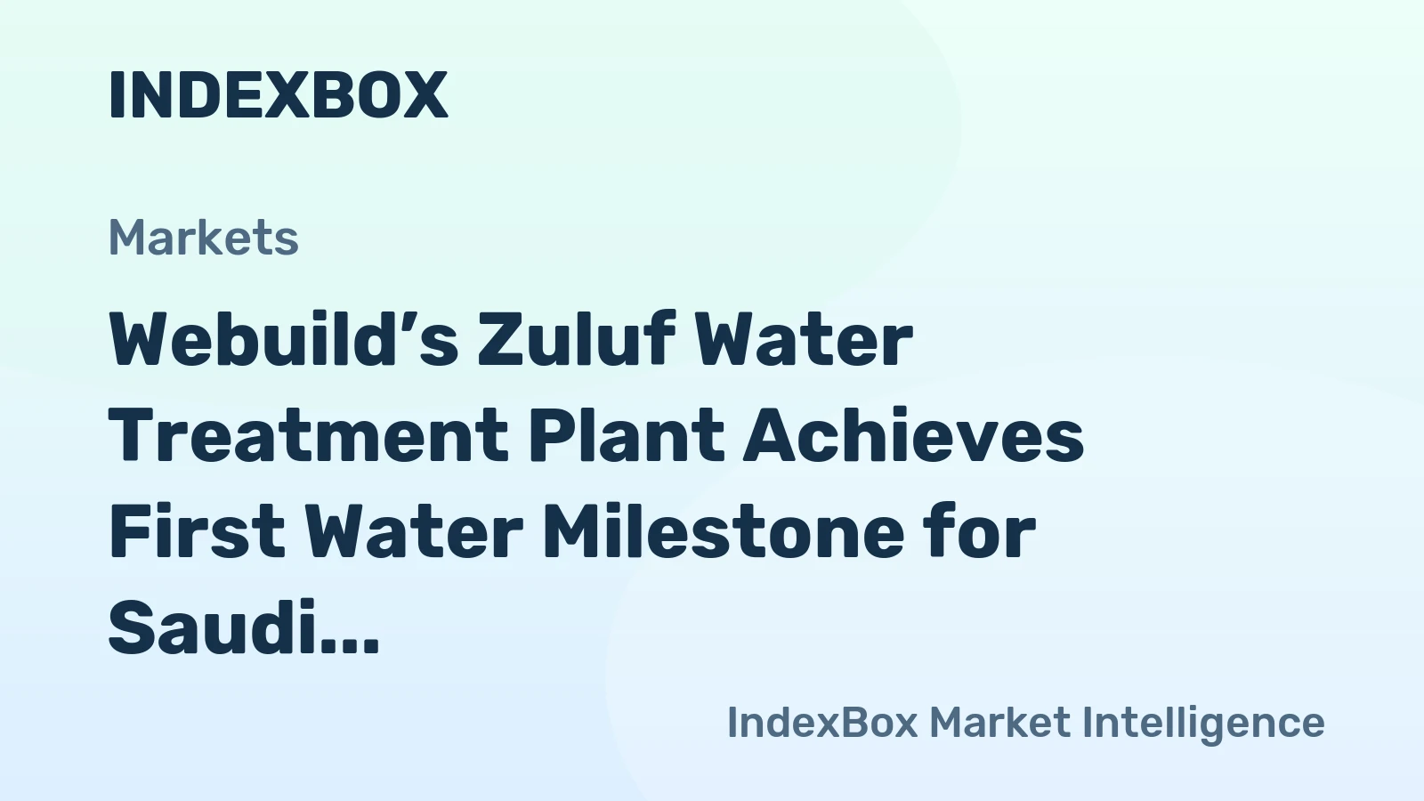 Webuild’s Zuluf Water Treatment Plant Achieves First Water Milestone for Saudi Aramco