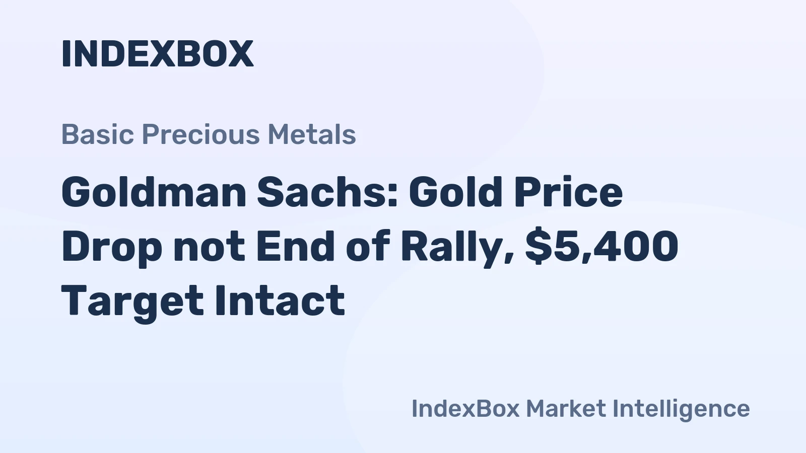Goldman Sachs: Gold Price Drop not End of Rally, $5,400 Target Intact