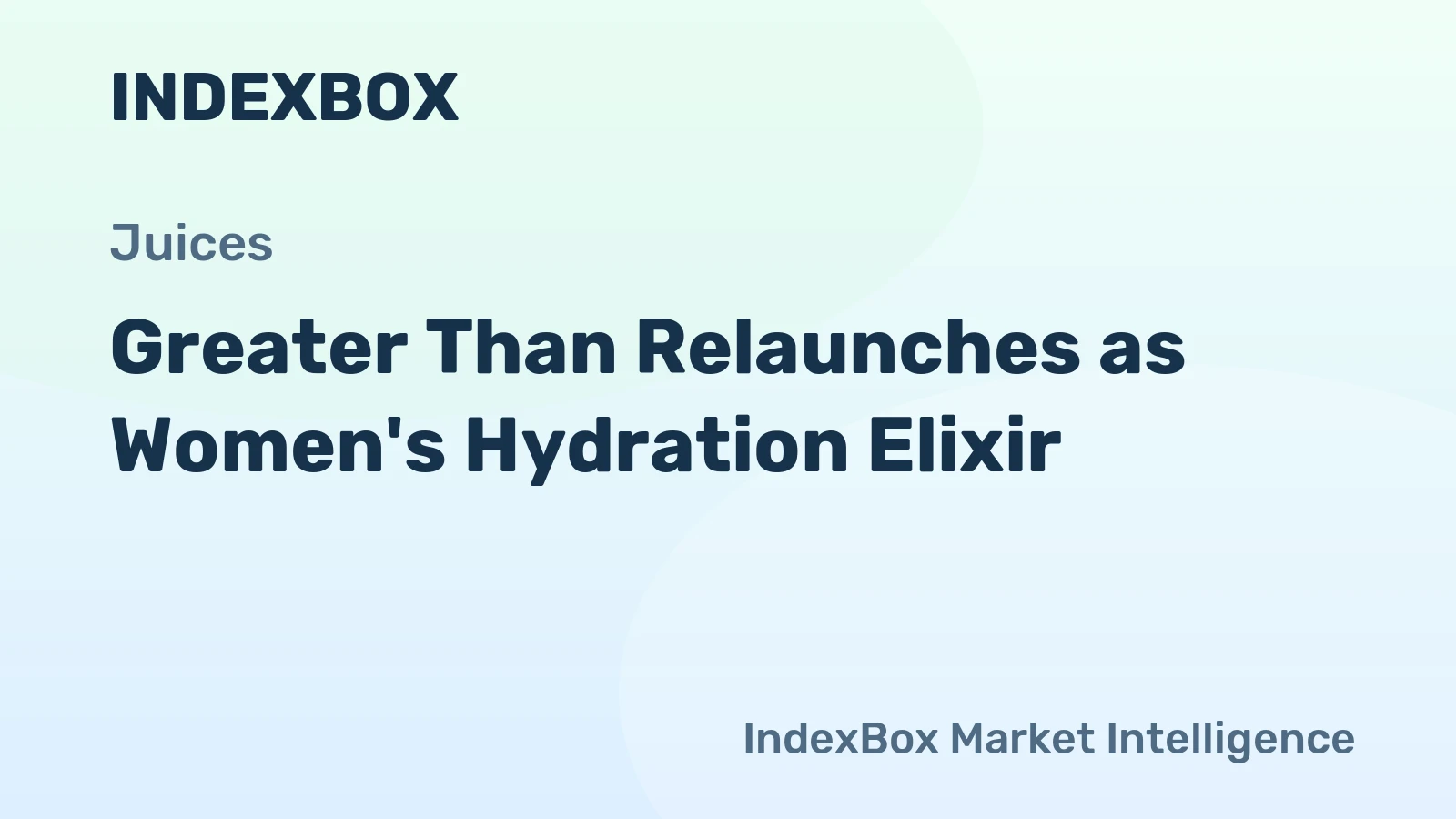 Greater Than Relaunches as Women's Hydration Elixir