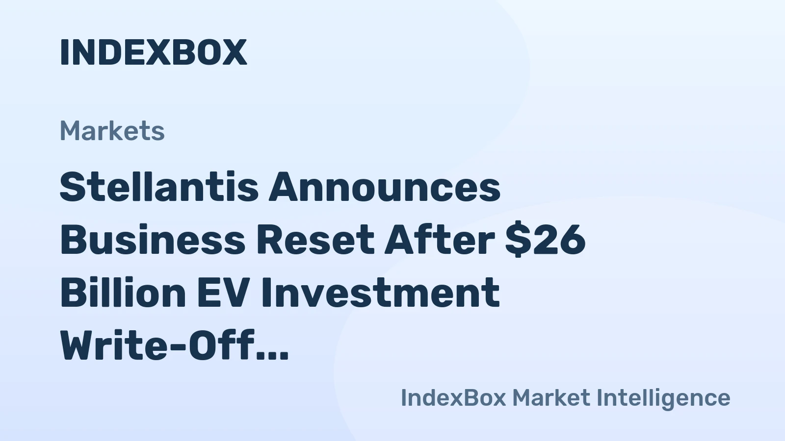 Stellantis Announces Business Reset After $26 Billion EV Investment Write-Off