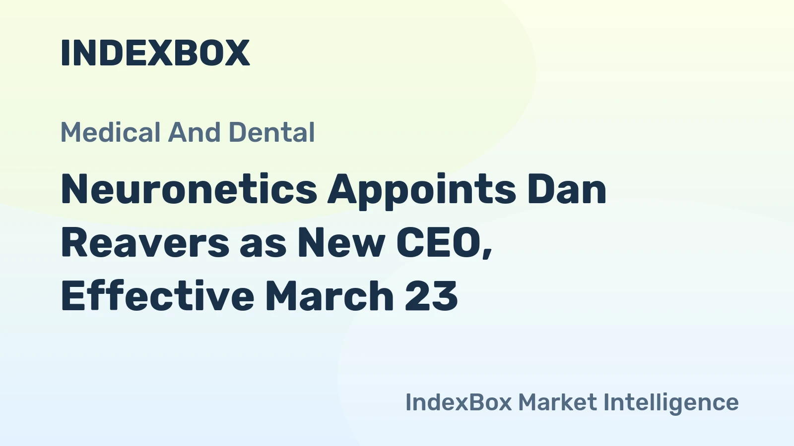 Neuronetics Appoints Dan Reavers as New CEO, Effective March 23
