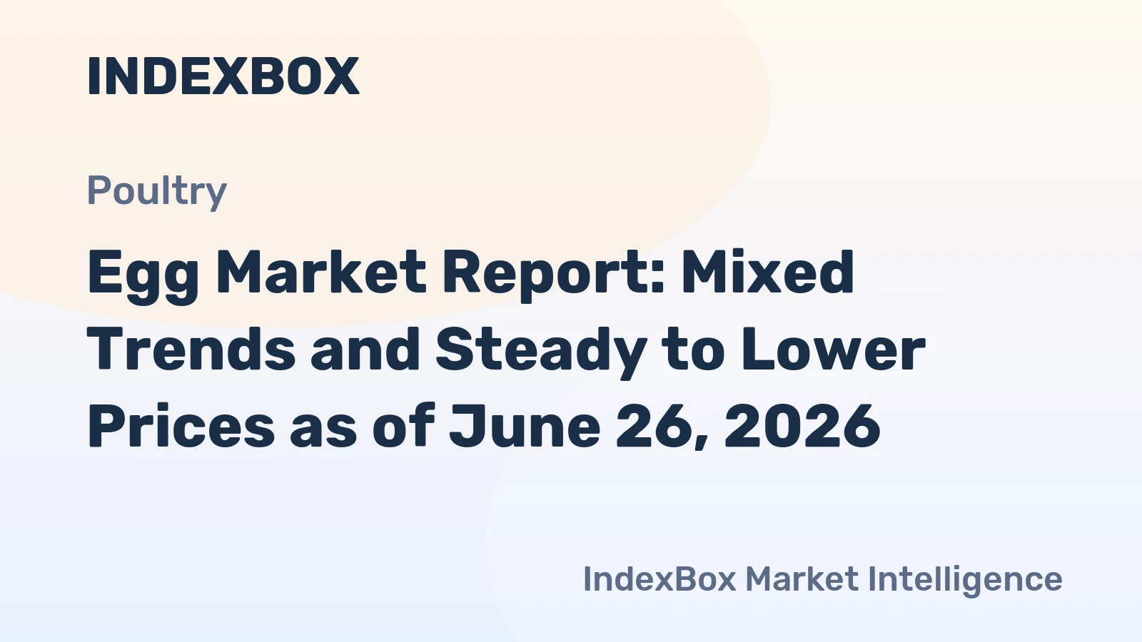 Egg Market Report: Mixed Trends and Steady to Lower Prices as of June 26, 2026