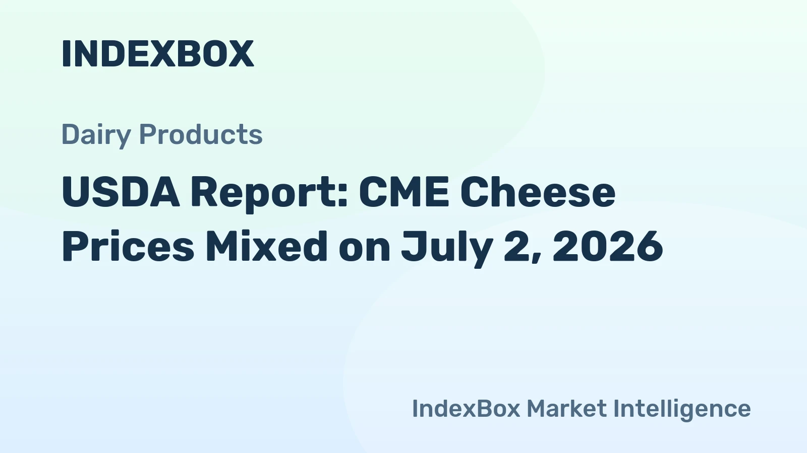USDA Report: CME Cheese Prices Mixed on July 2, 2026