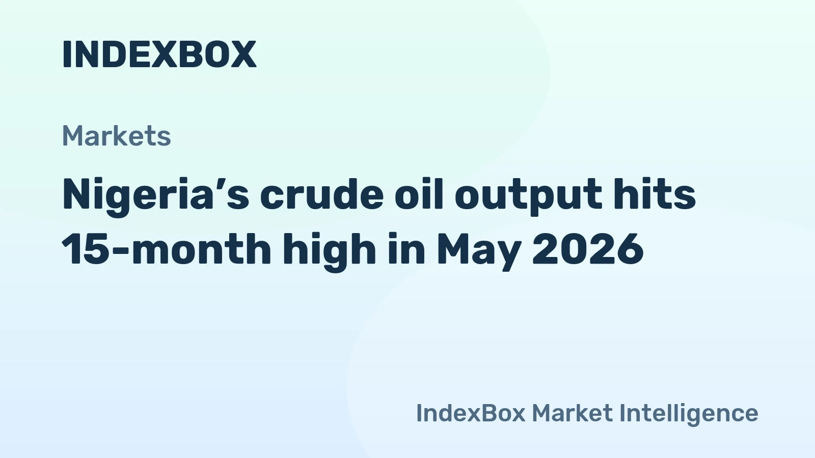 Nigeria’s crude oil output hits 15-month high in May 2026