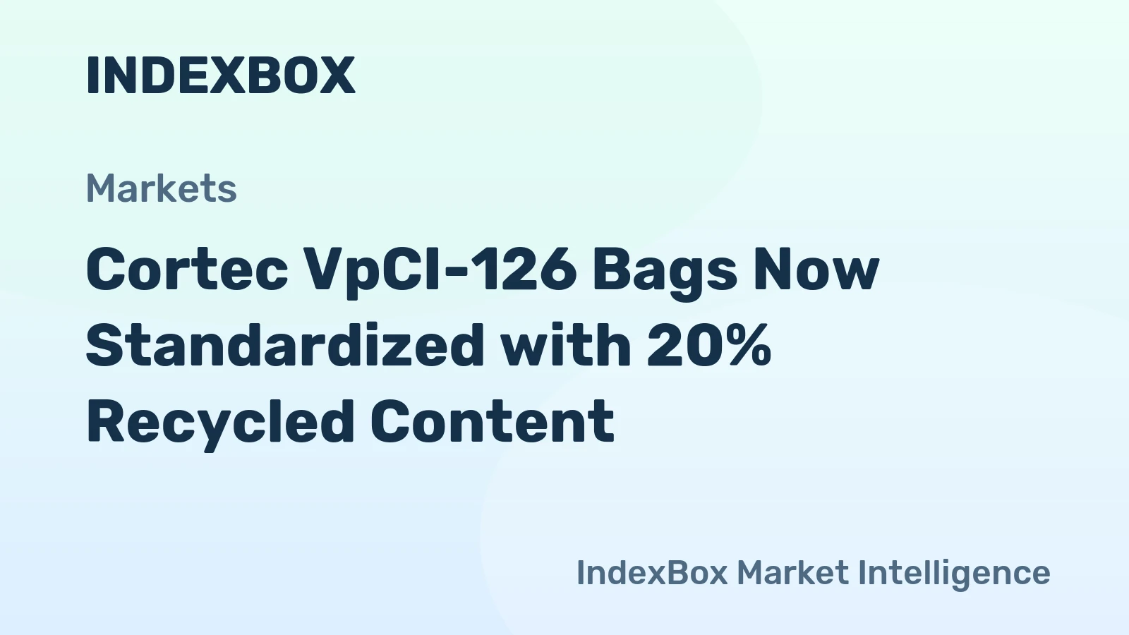 Cortec VpCI-126 Bags Now Standardized with 20% Recycled Content