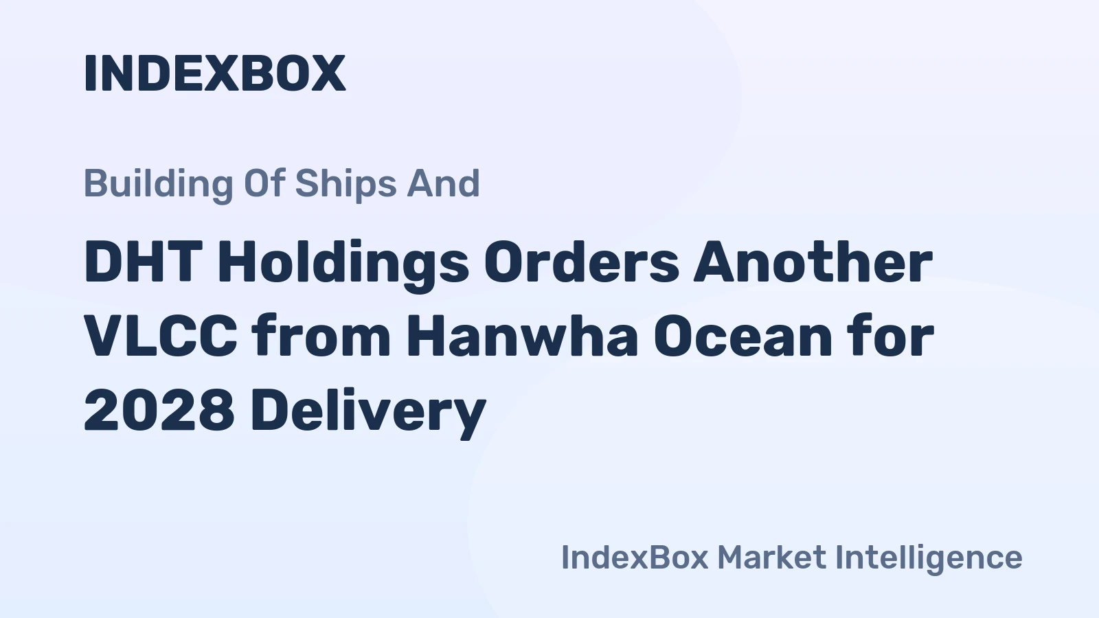 DHT Holdings Orders Another VLCC from Hanwha Ocean for 2028 Delivery