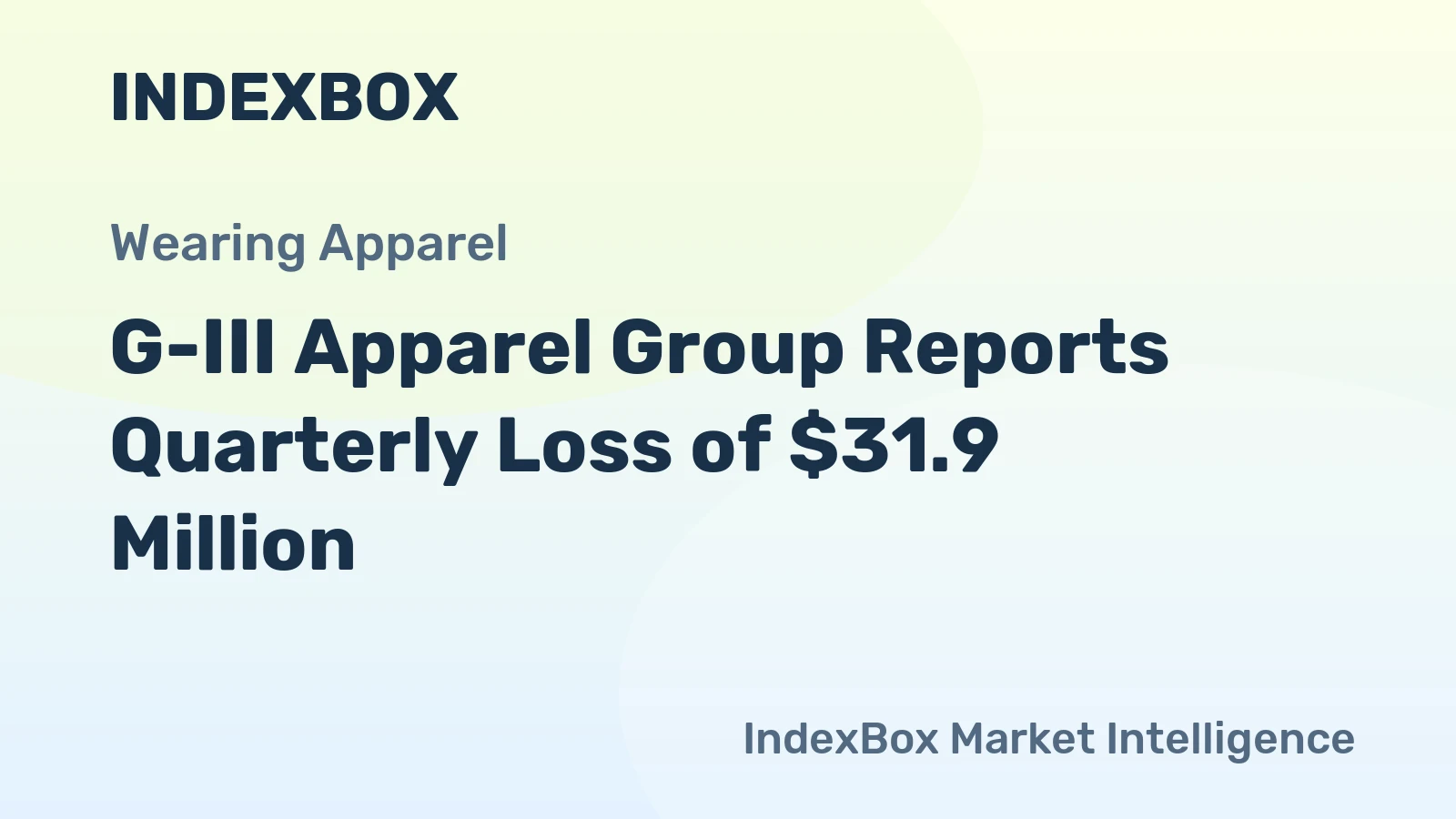 G-III Apparel Group Reports Quarterly Loss of $31.9 Million