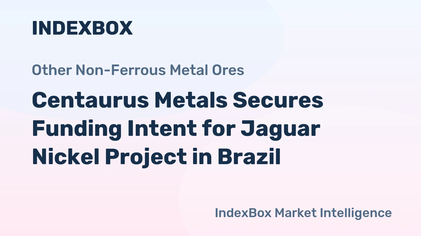 Centaurus Metals Secures Funding Intent for Jaguar Nickel Project in Brazil