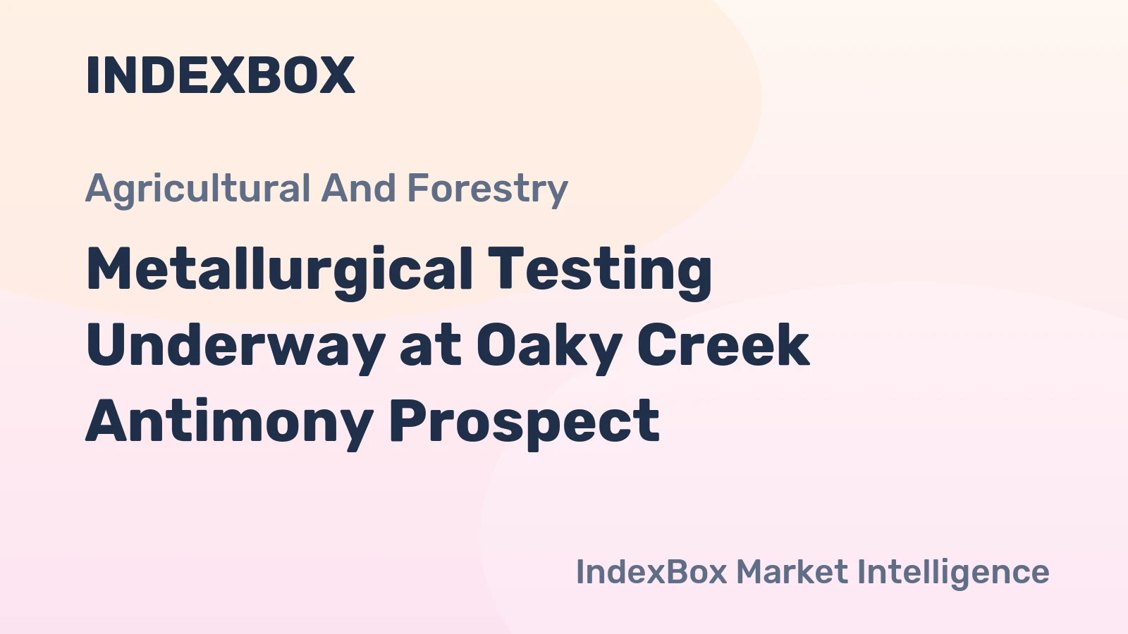 Metallurgical Testing Underway at Oaky Creek Antimony Prospect