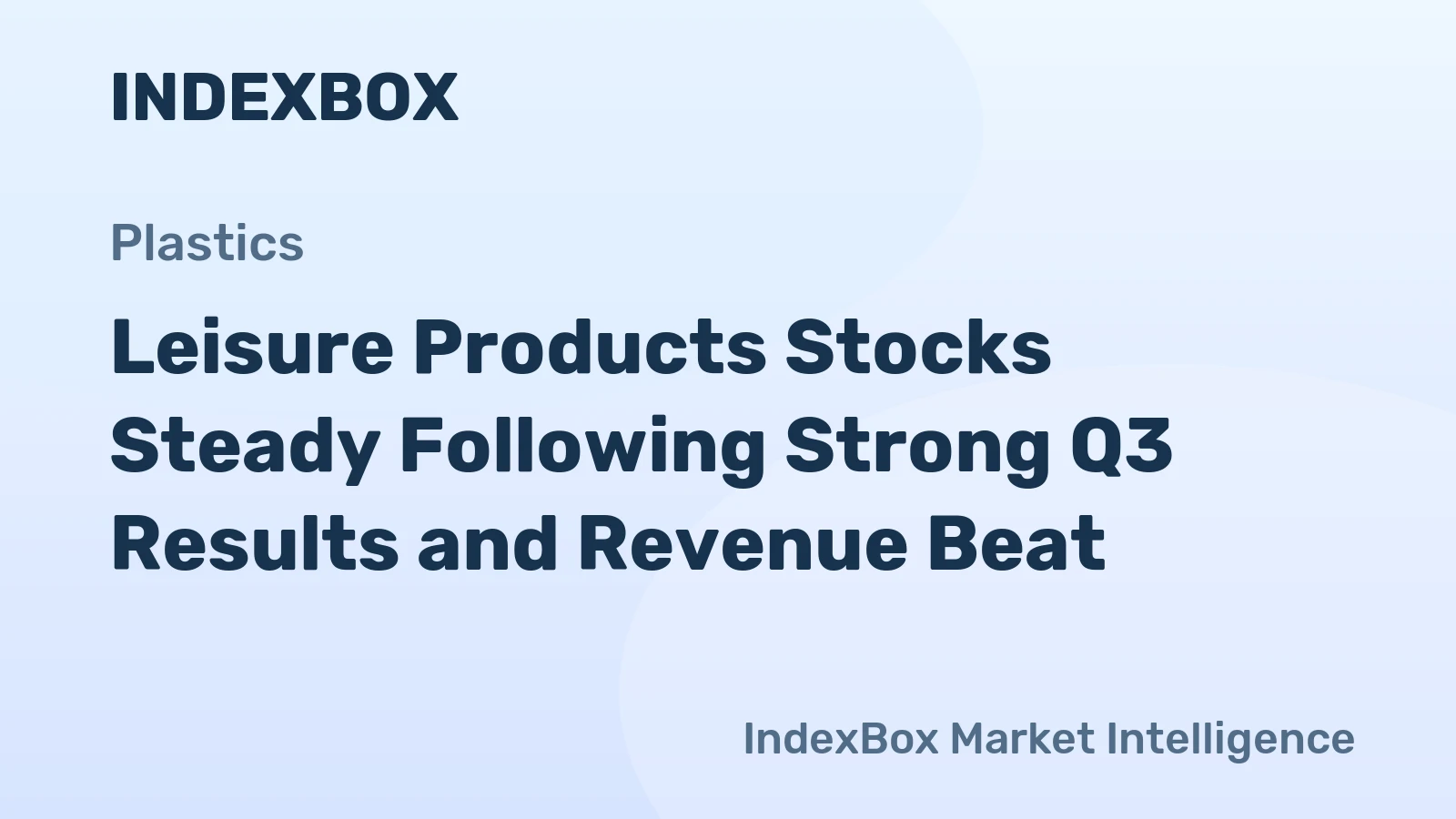 Leisure Products Stocks Steady Following Strong Q3 Results and Revenue Beat