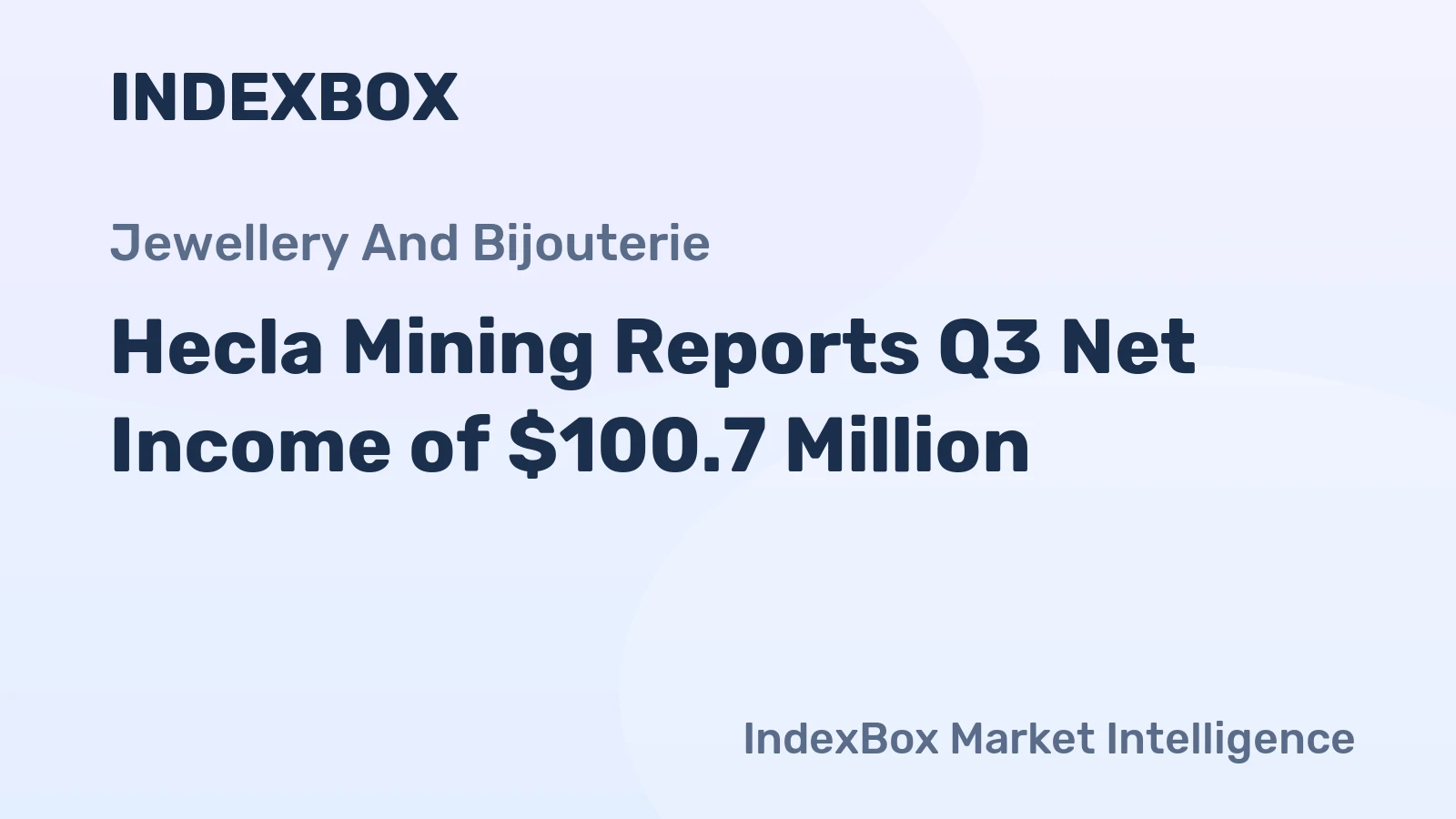 Hecla Mining Reports Q3 Net Income of $100.7 Million