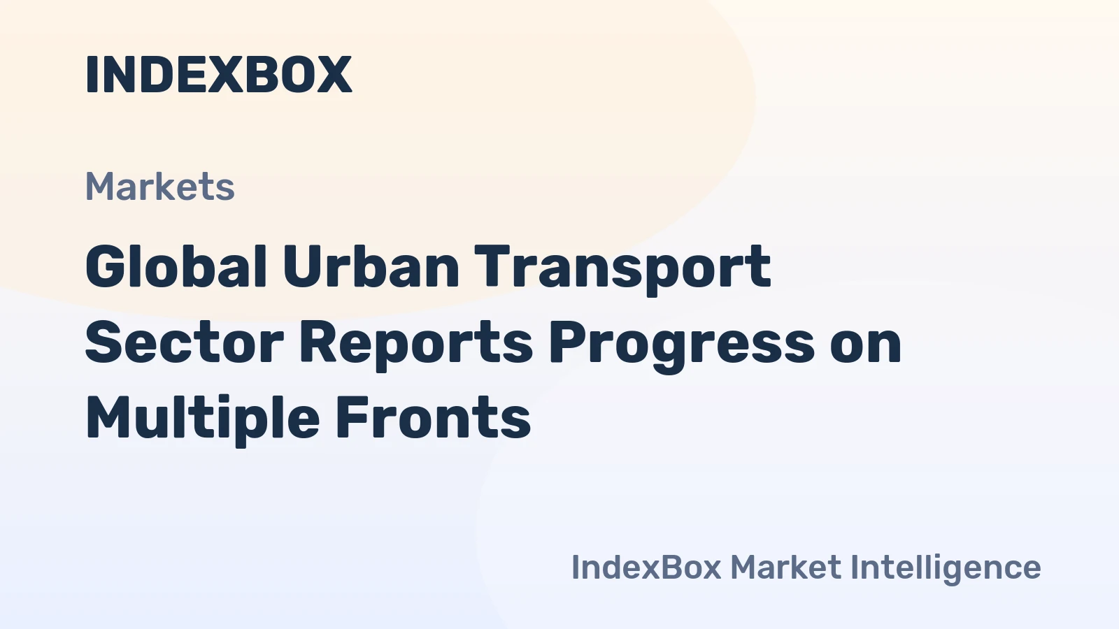 Global Urban Transport Sector Reports Progress on Multiple Fronts