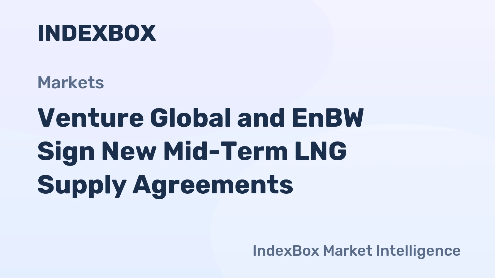 Venture Global and EnBW Sign New Mid-Term LNG Supply Agreements