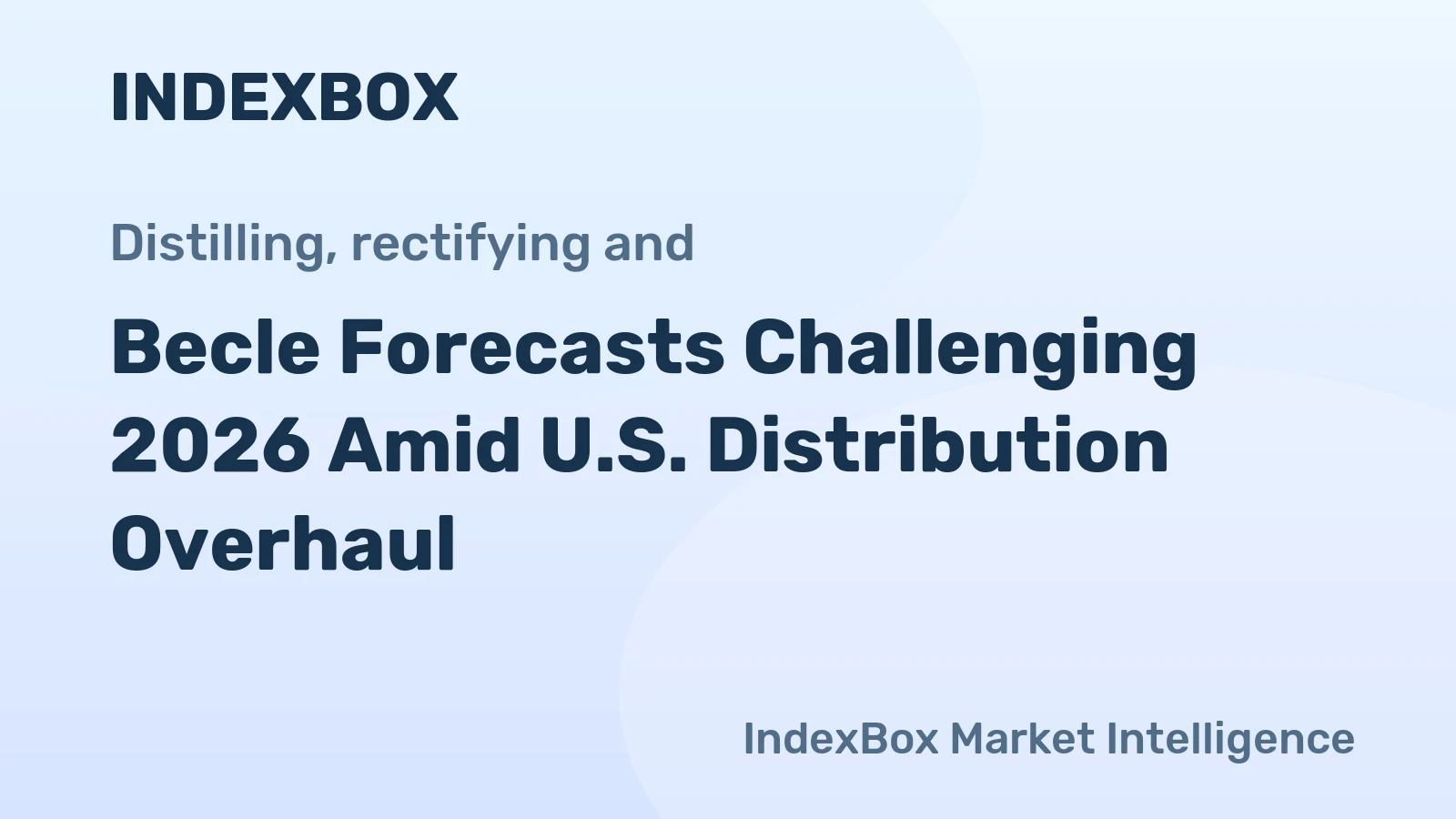 Becle Forecasts Challenging 2026 Amid U.S. Distribution Overhaul