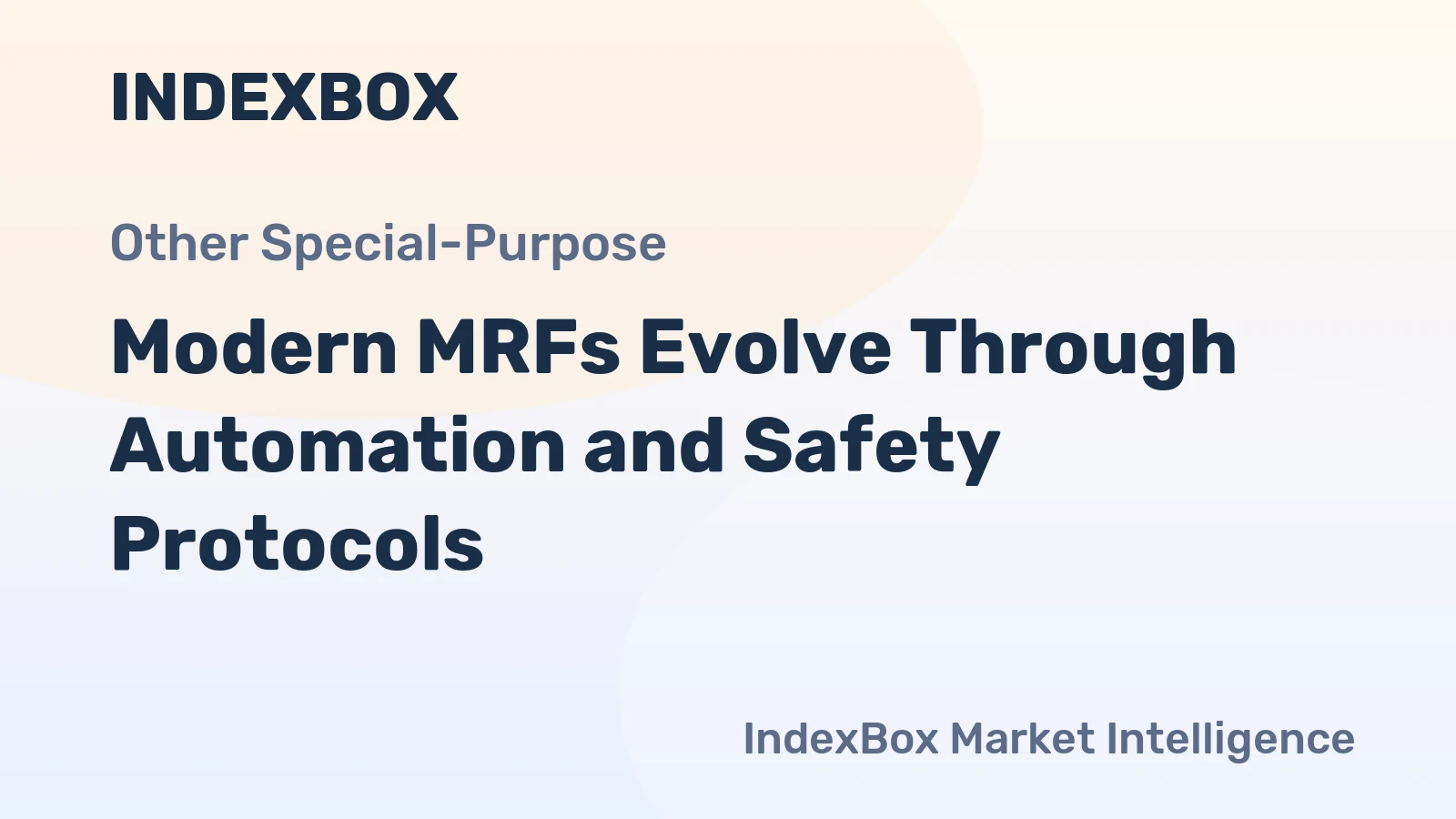 Modern MRFs Evolve Through Automation and Safety Protocols