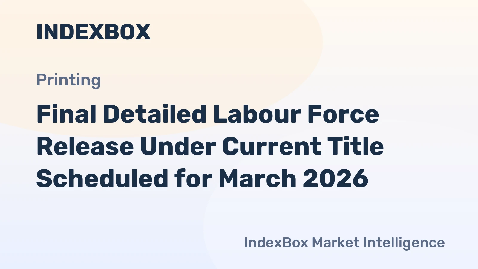 Final Detailed Labour Force Release Under Current Title Scheduled for March 2026