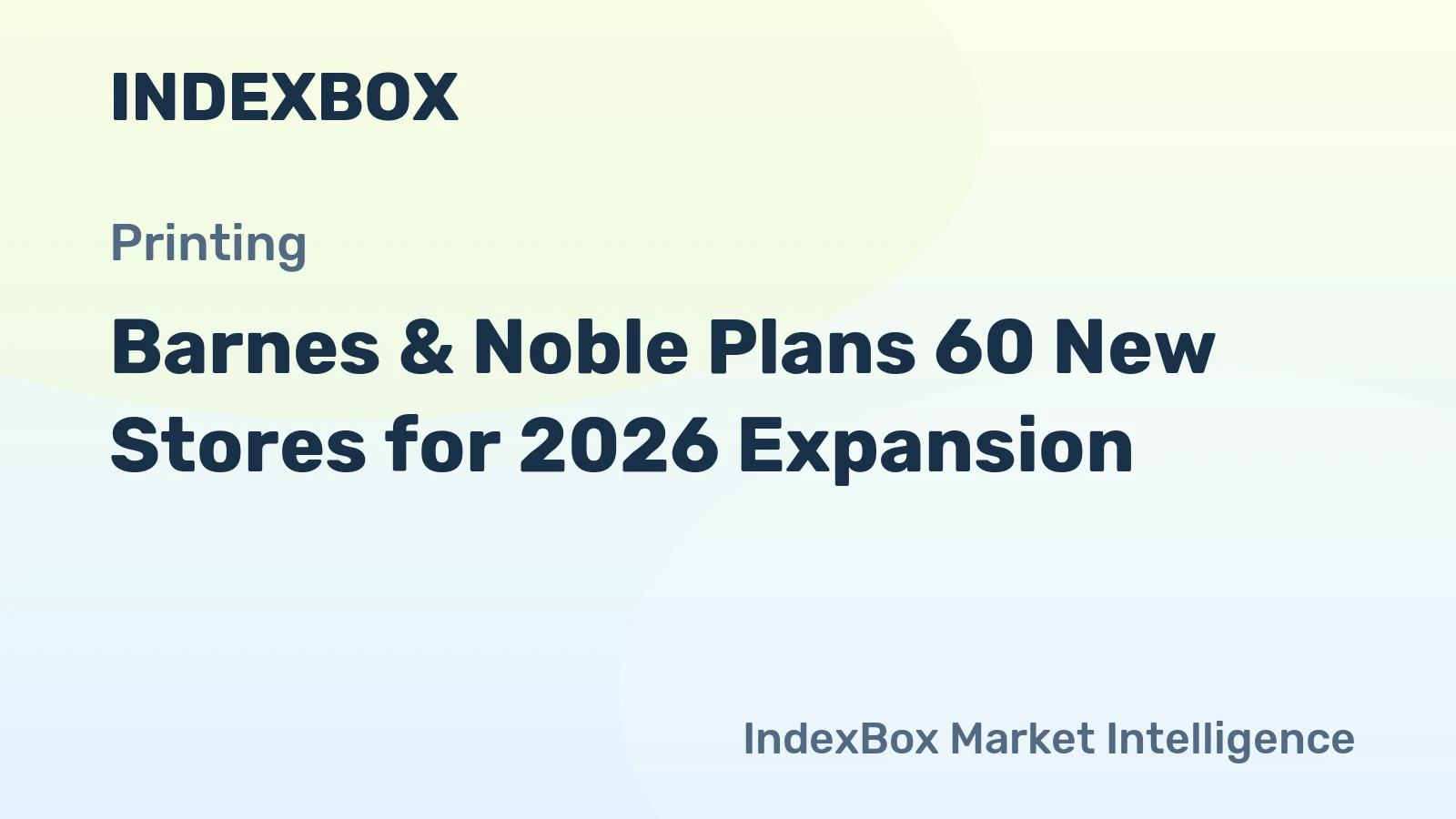 Barnes & Noble Plans 60 New Stores for 2026 Expansion