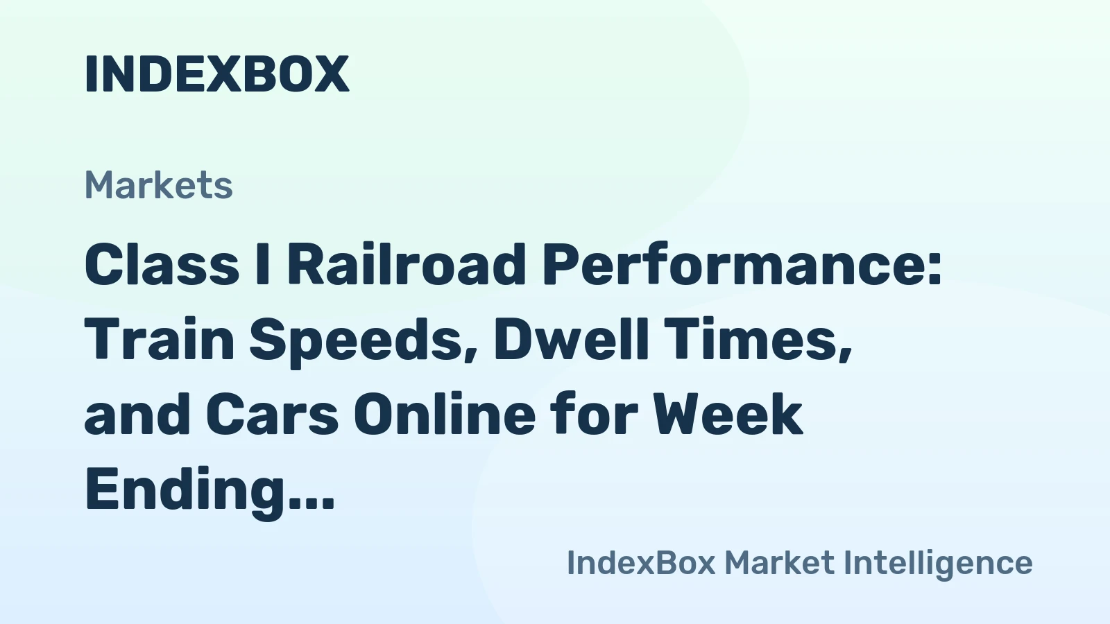 Class I Railroad Performance: Train Speeds, Dwell Times, and Cars Online for Week Ending July 1, 2026
