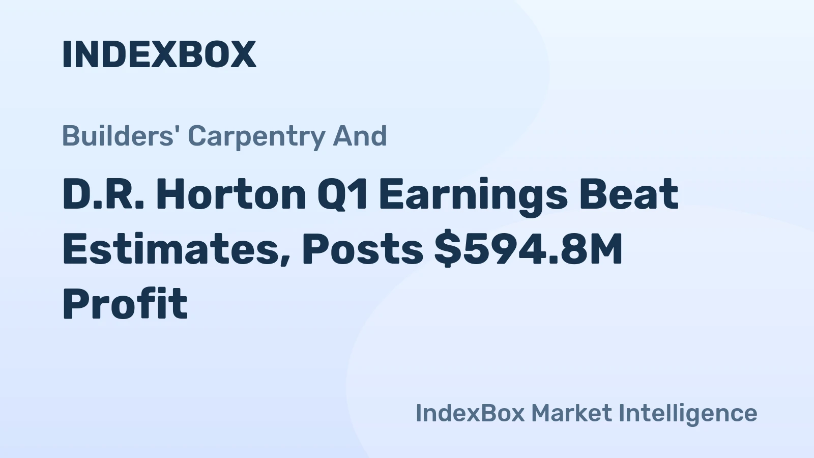 D.R. Horton Q1 Earnings Beat Estimates, Posts $594.8M Profit