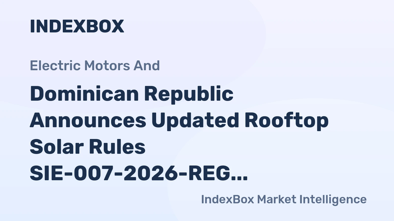 Dominican Republic Announces Updated Rooftop Solar Rules SIE-007-2026-REG