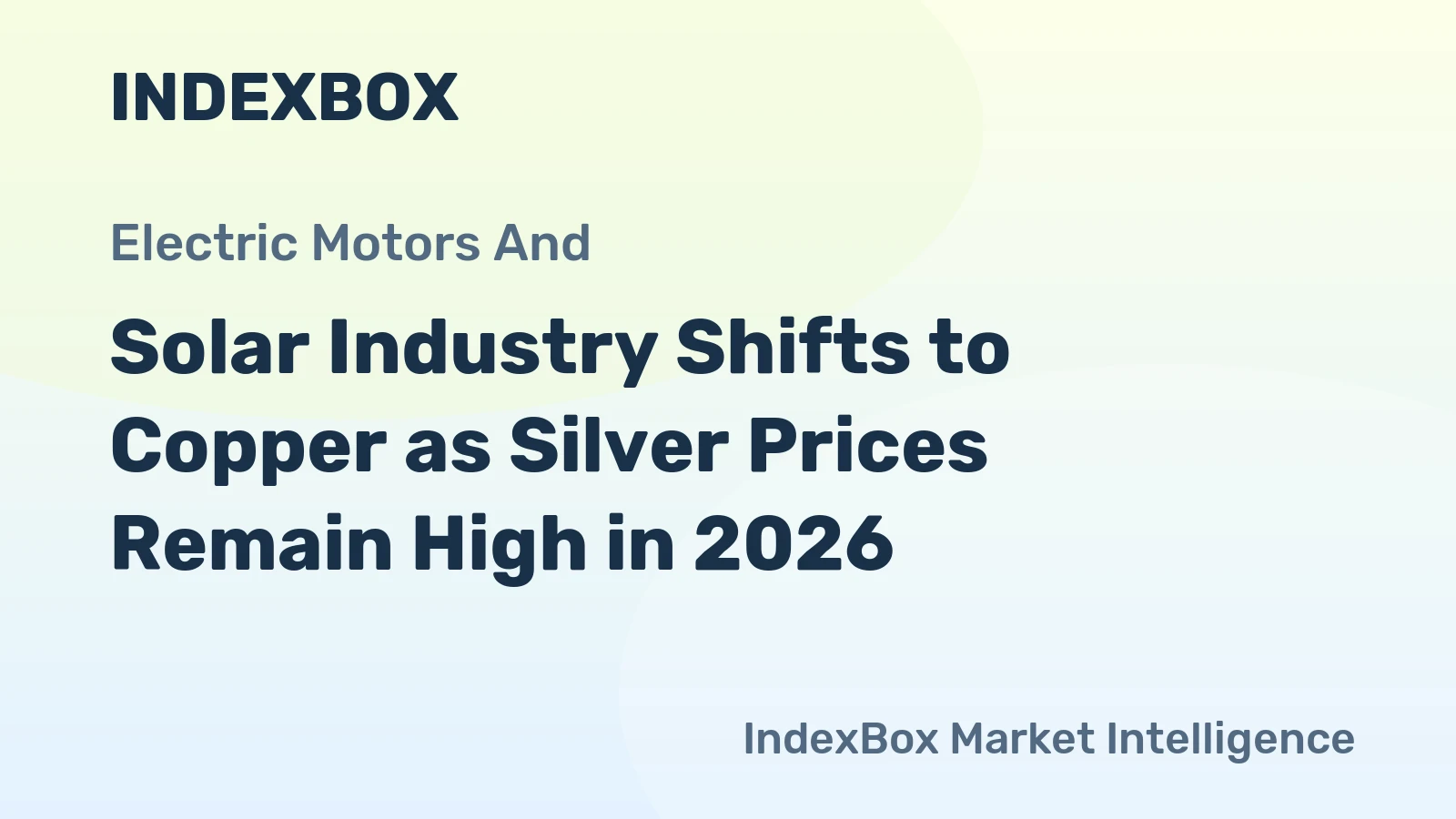 Solar Industry Shifts to Copper as Silver Prices Remain High in 2026