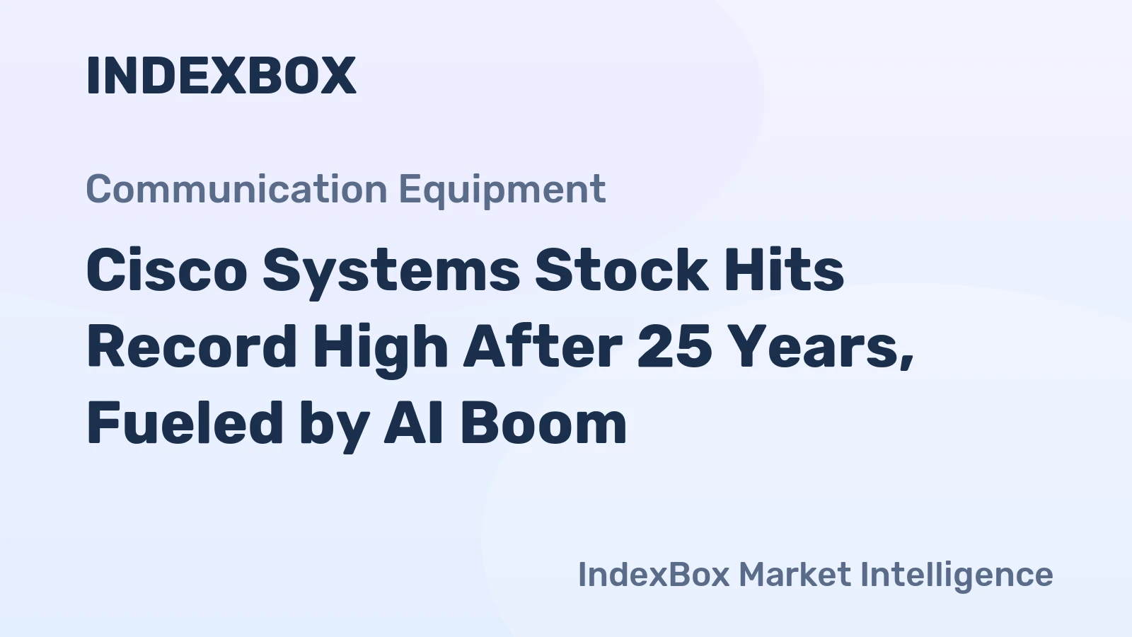 Cisco Systems Stock Hits Record High After 25 Years, Fueled by AI Boom