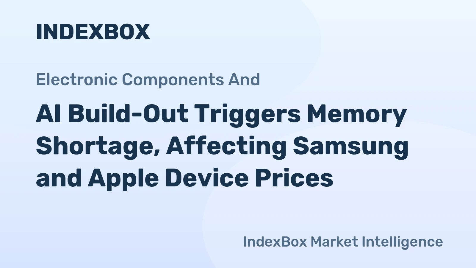 AI Build-Out Triggers Memory Shortage, Affecting Samsung and Apple Device Prices