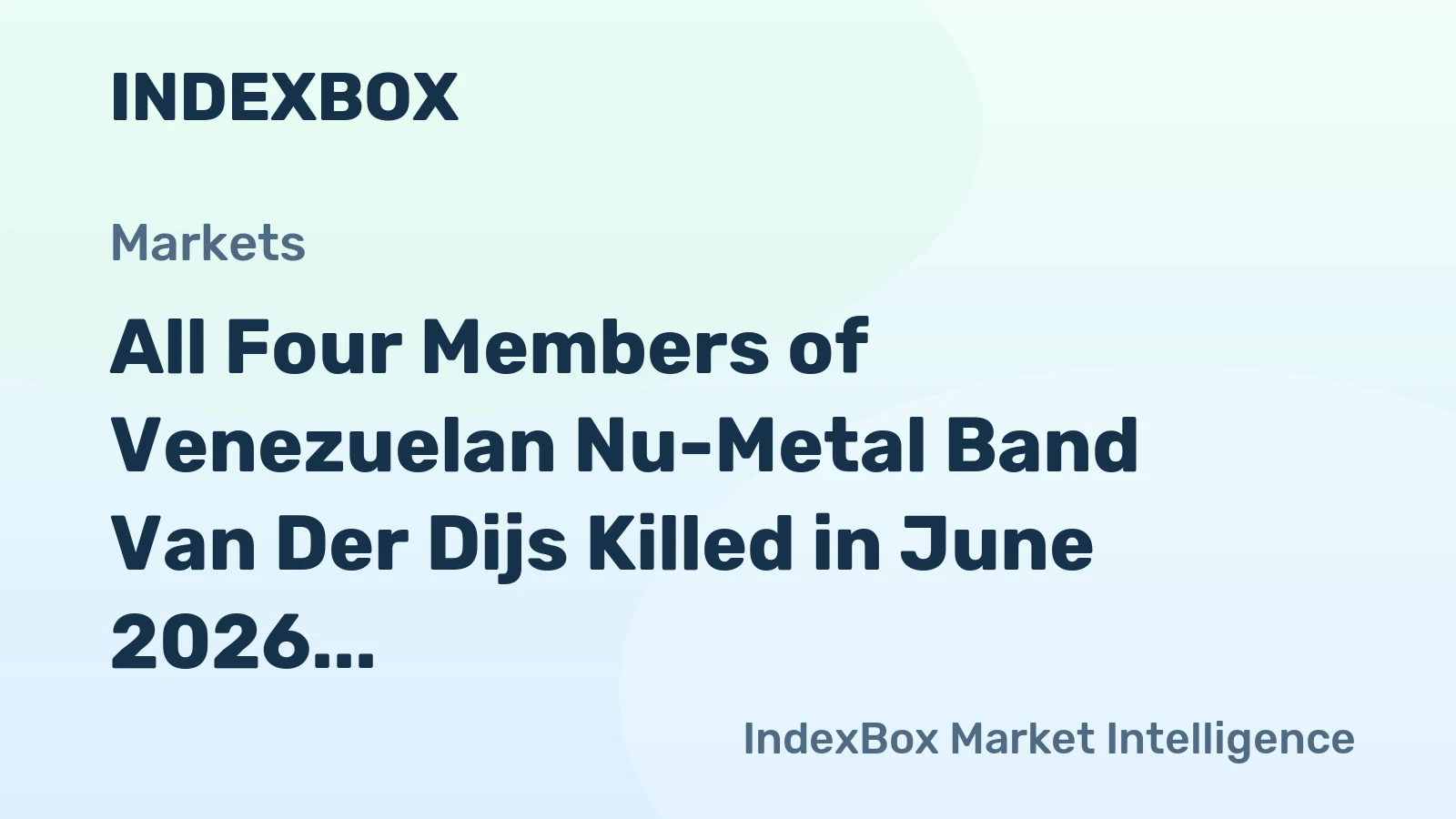 All Four Members of Venezuelan Nu-Metal Band Van Der Dijs Killed in June 2026 Earthquakes