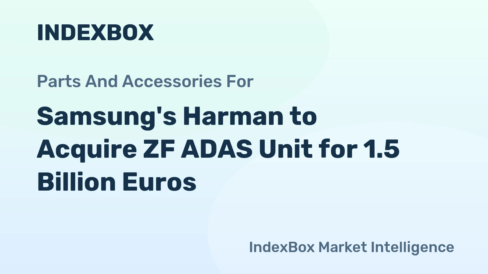 Samsung's Harman to Acquire ZF ADAS Unit for 1.5 Billion Euros