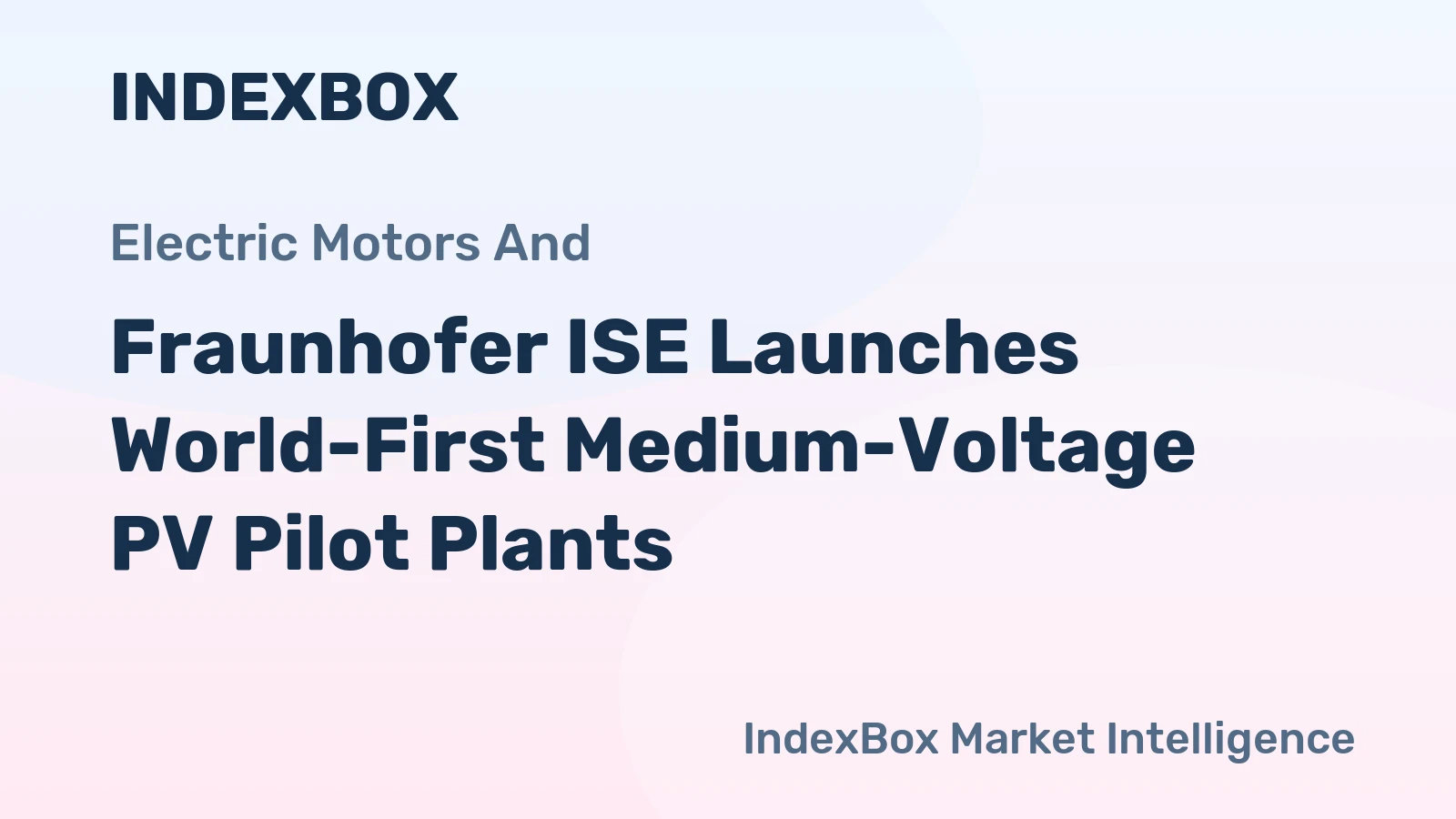 Fraunhofer ISE Launches World-First Medium-Voltage PV Pilot Plants