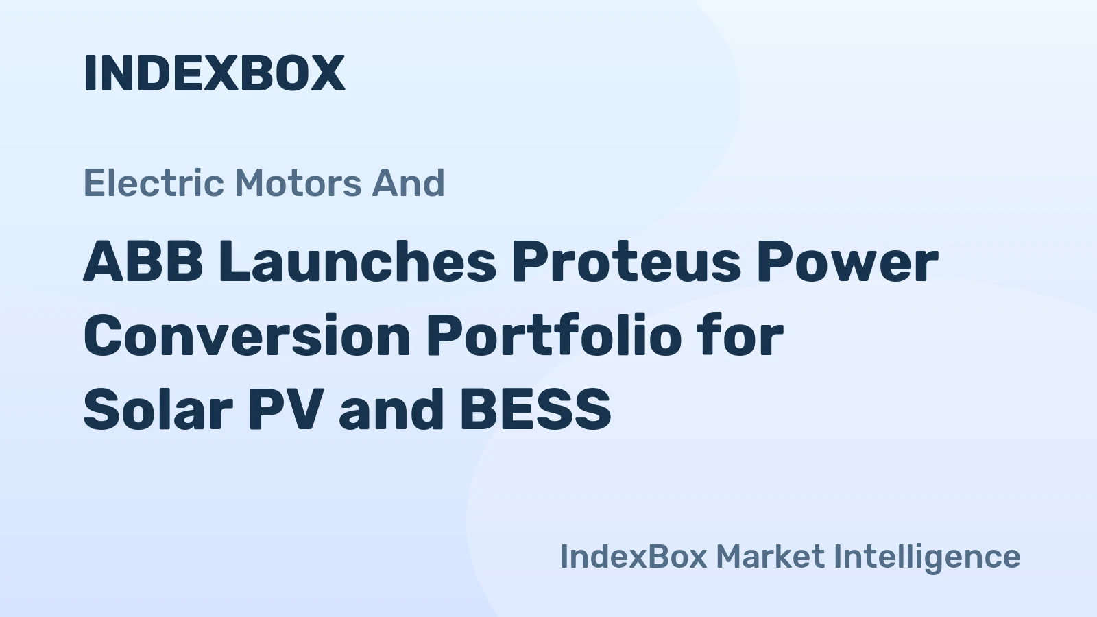 ABB Launches Proteus Power Conversion Portfolio for Solar PV and BESS